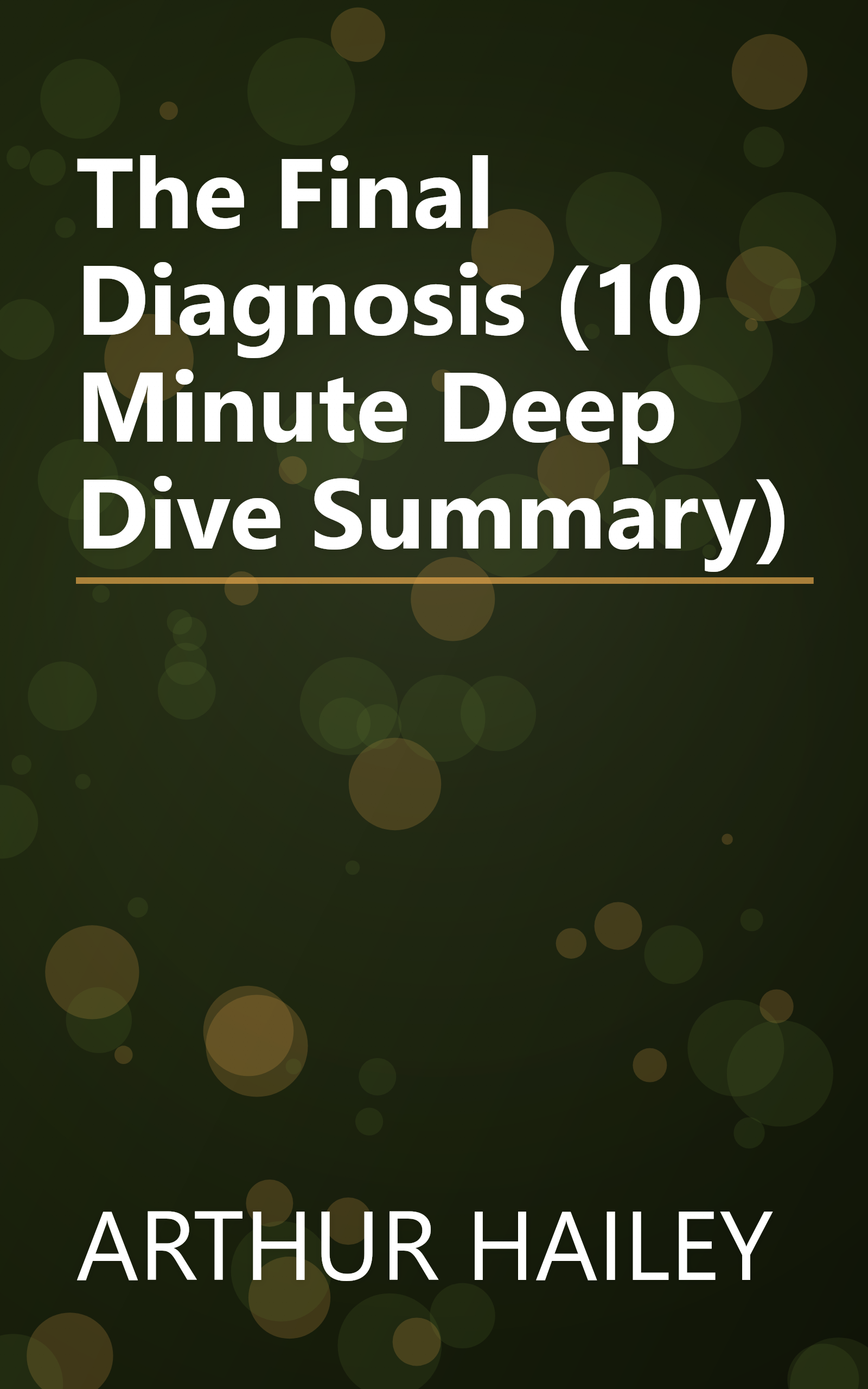 The Final Diagnosis (10 Minute   Deep Dive Summary) book cover