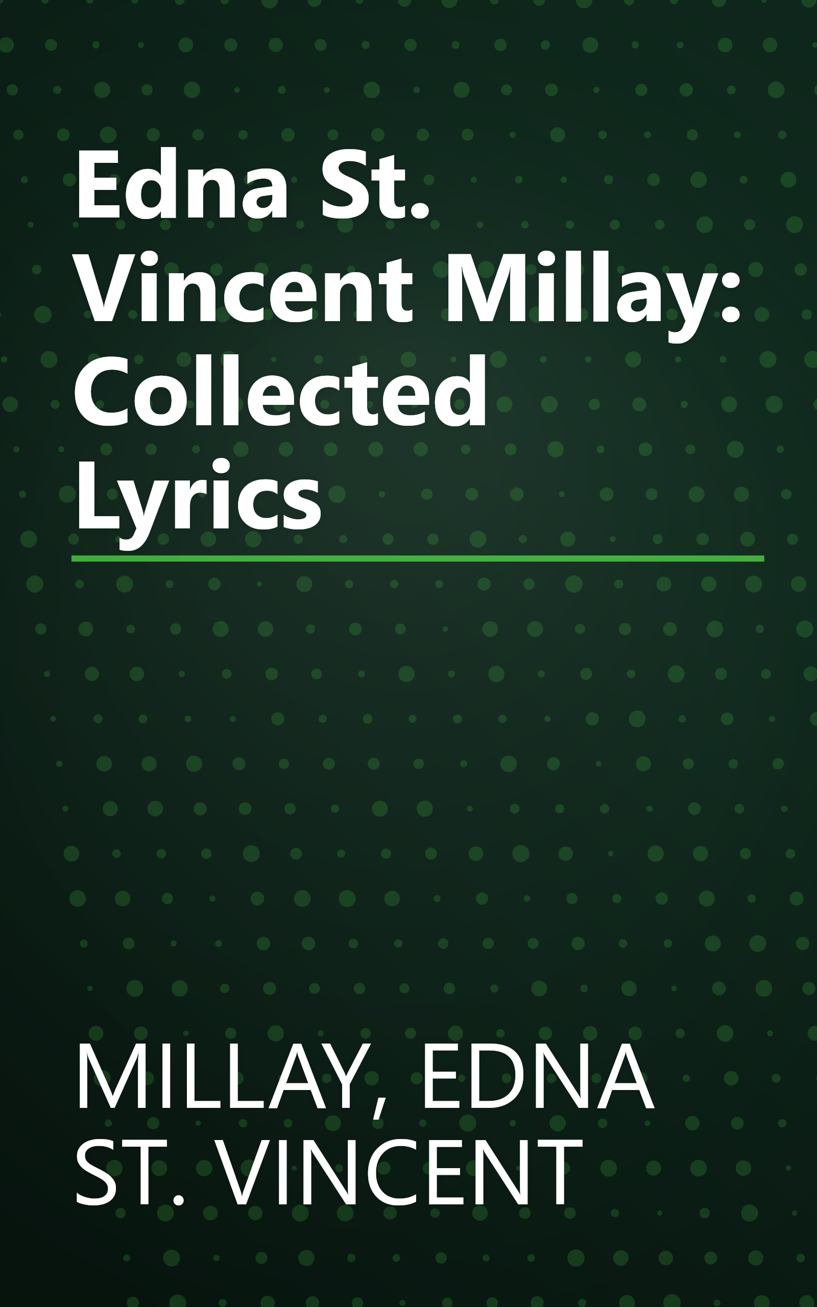 Edna St. Vincent Millay: Collected Lyrics book cover