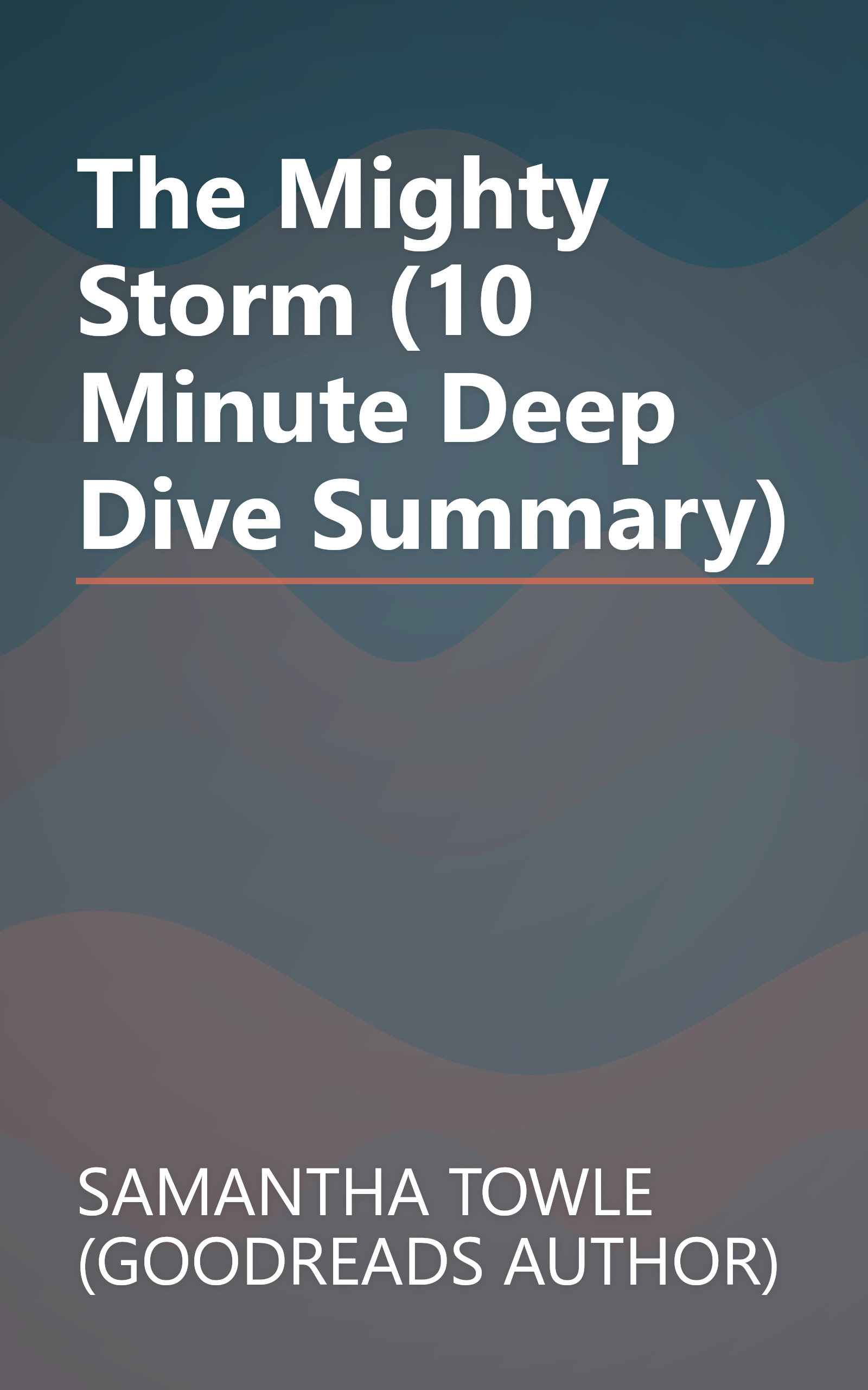 The Mighty Storm (10 Minute   Deep Dive Summary) book cover