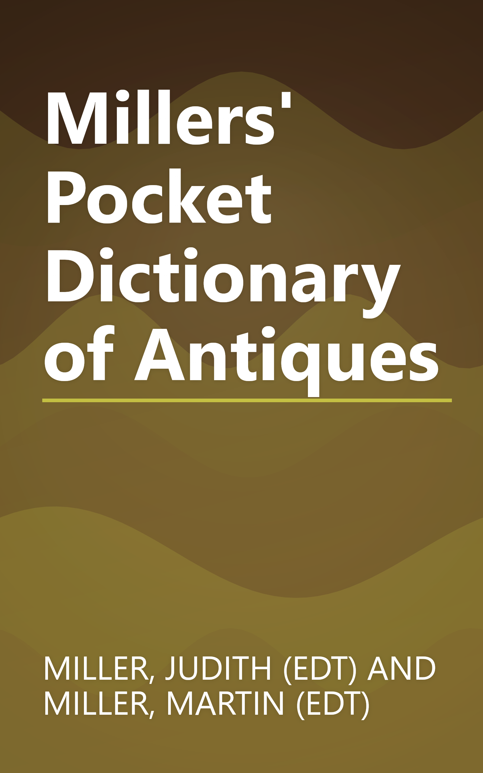 Millers' Pocket Dictionary of Antiques book cover