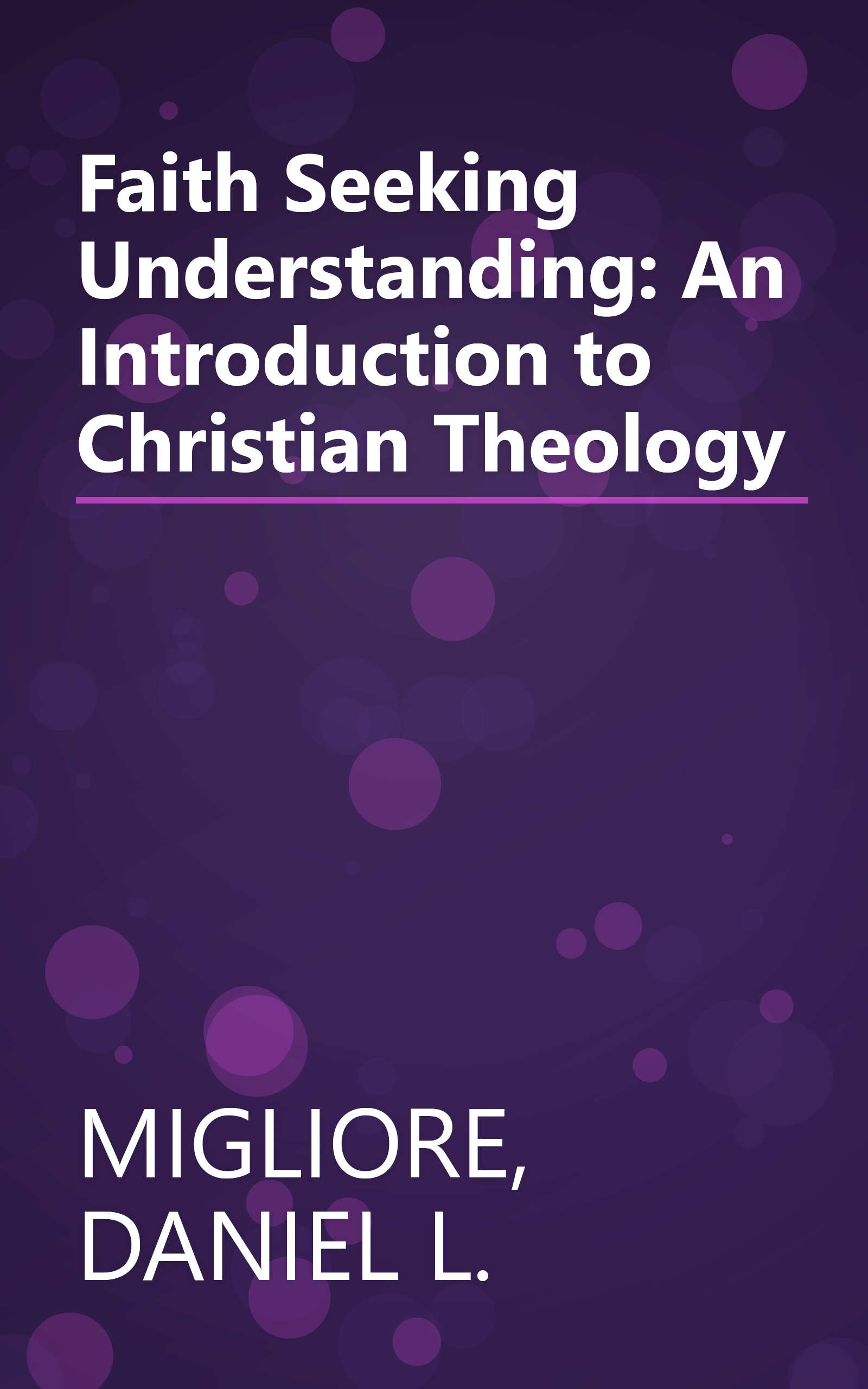 Faith Seeking Understanding: An Introduction to Christian Theology book cover
