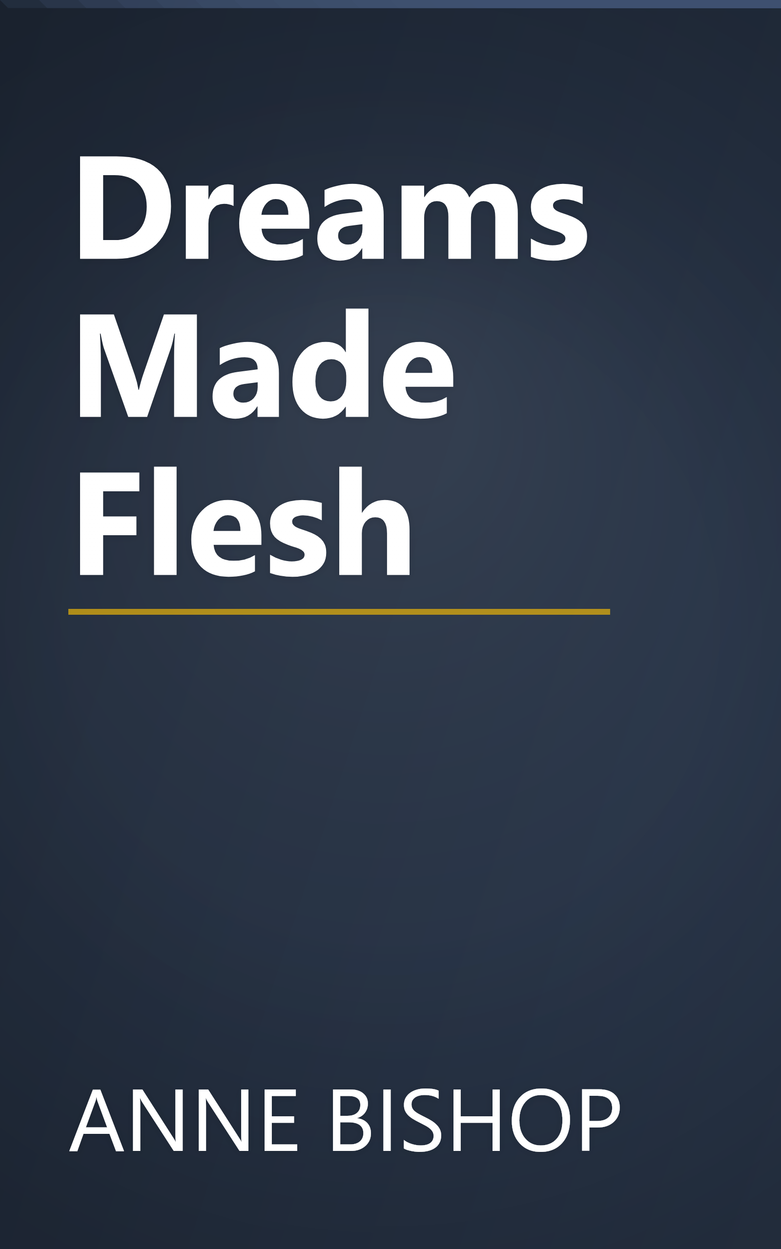 Dreams Made Flesh book cover