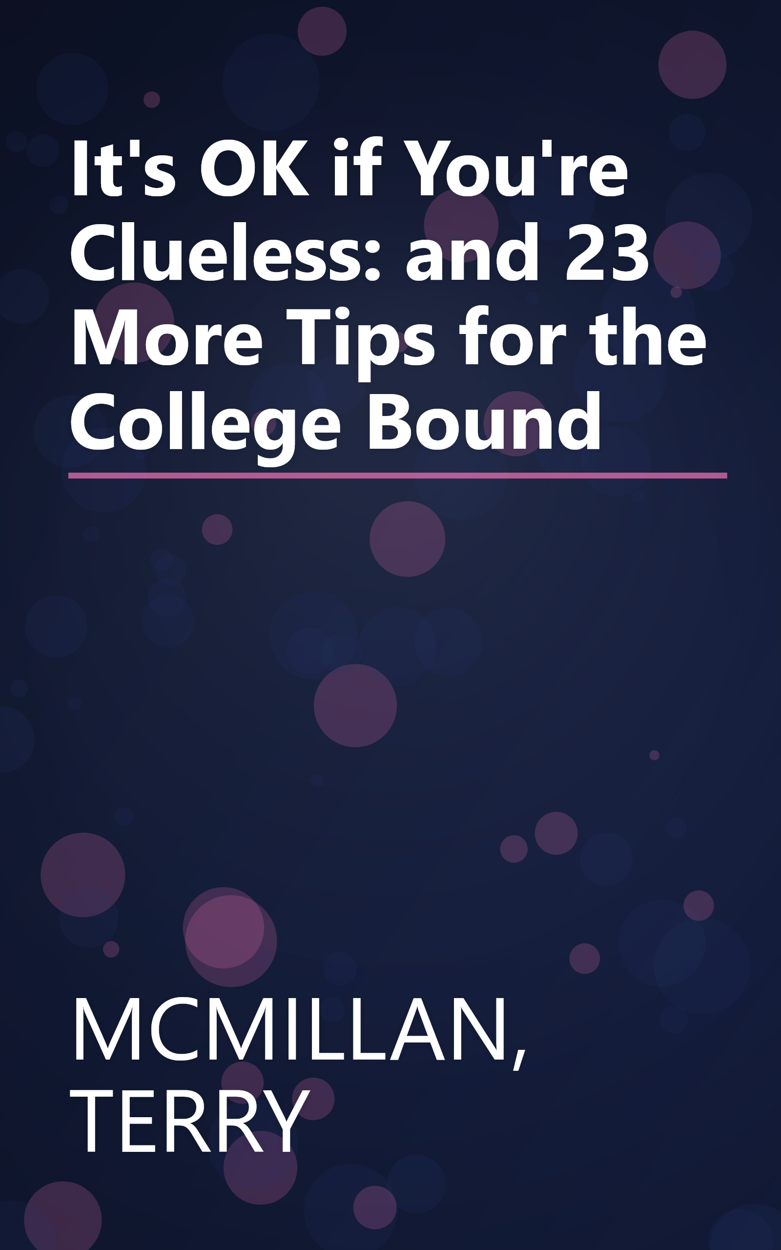 It's OK if You're Clueless: and 23 More Tips for the College Bound book cover
