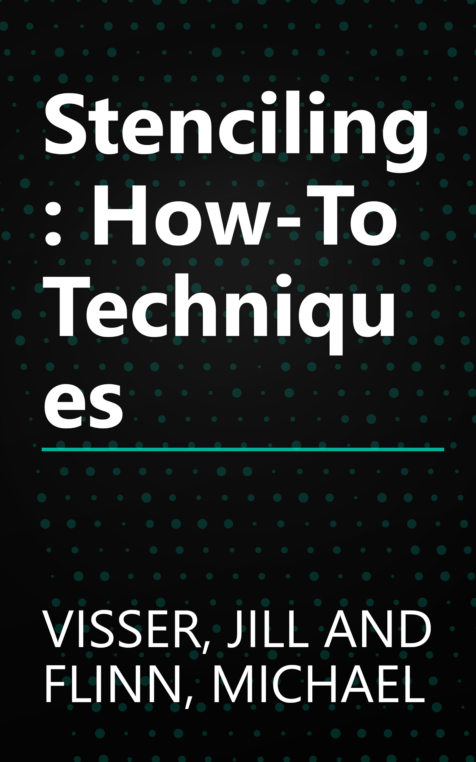 Stenciling: How-To Techniques book cover