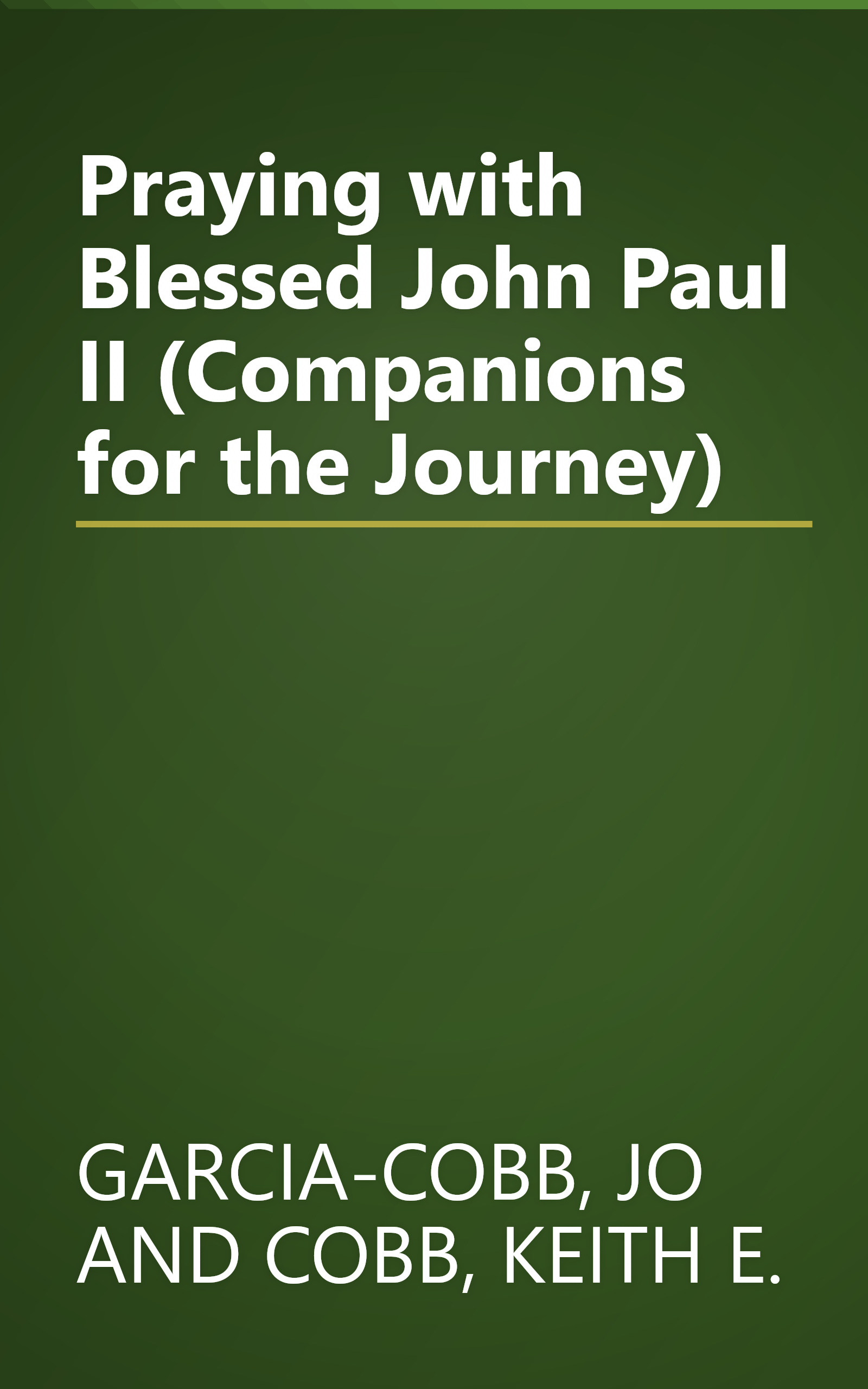 Praying with Blessed John Paul II (Companions for the Journey) book cover