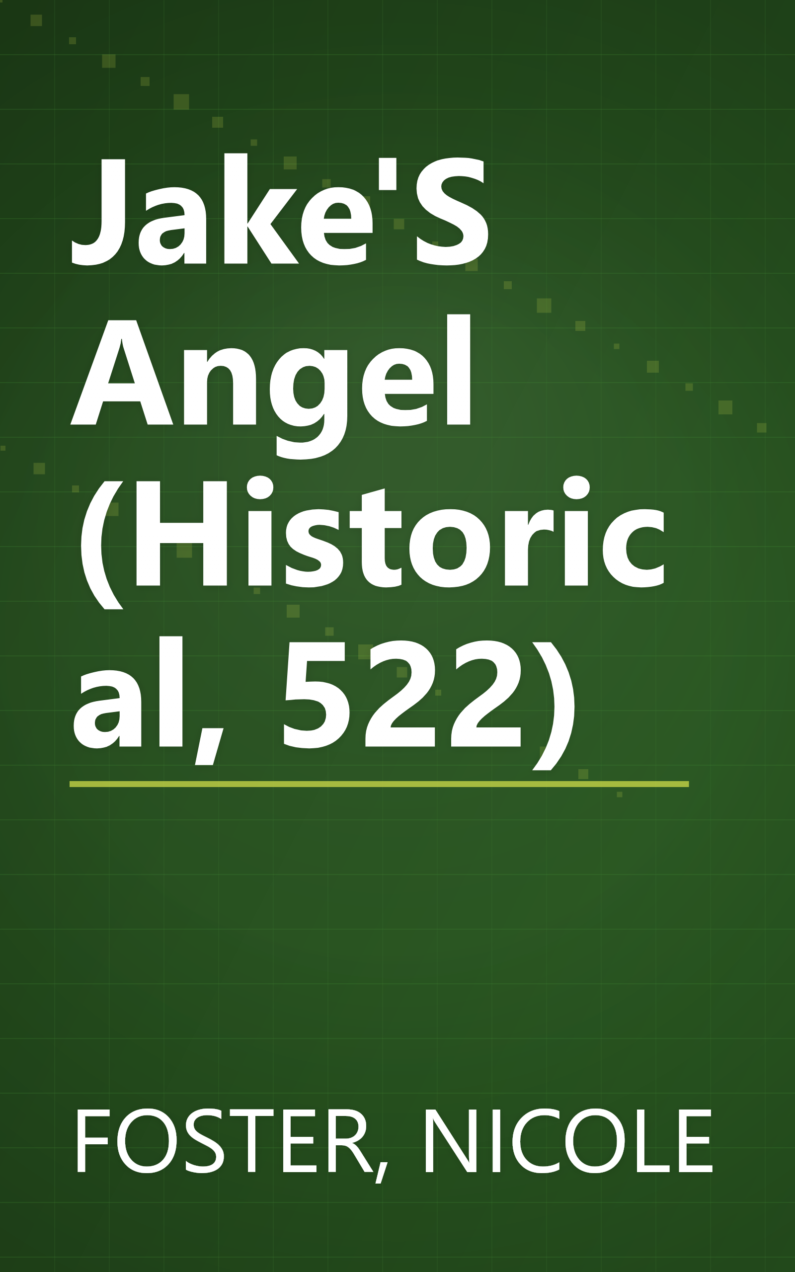 Jake'S Angel (Historical, 522) book cover