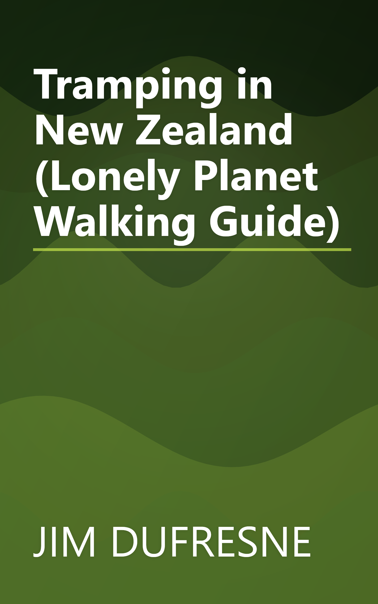 Tramping in New Zealand (Lonely Planet Walking Guide) book cover