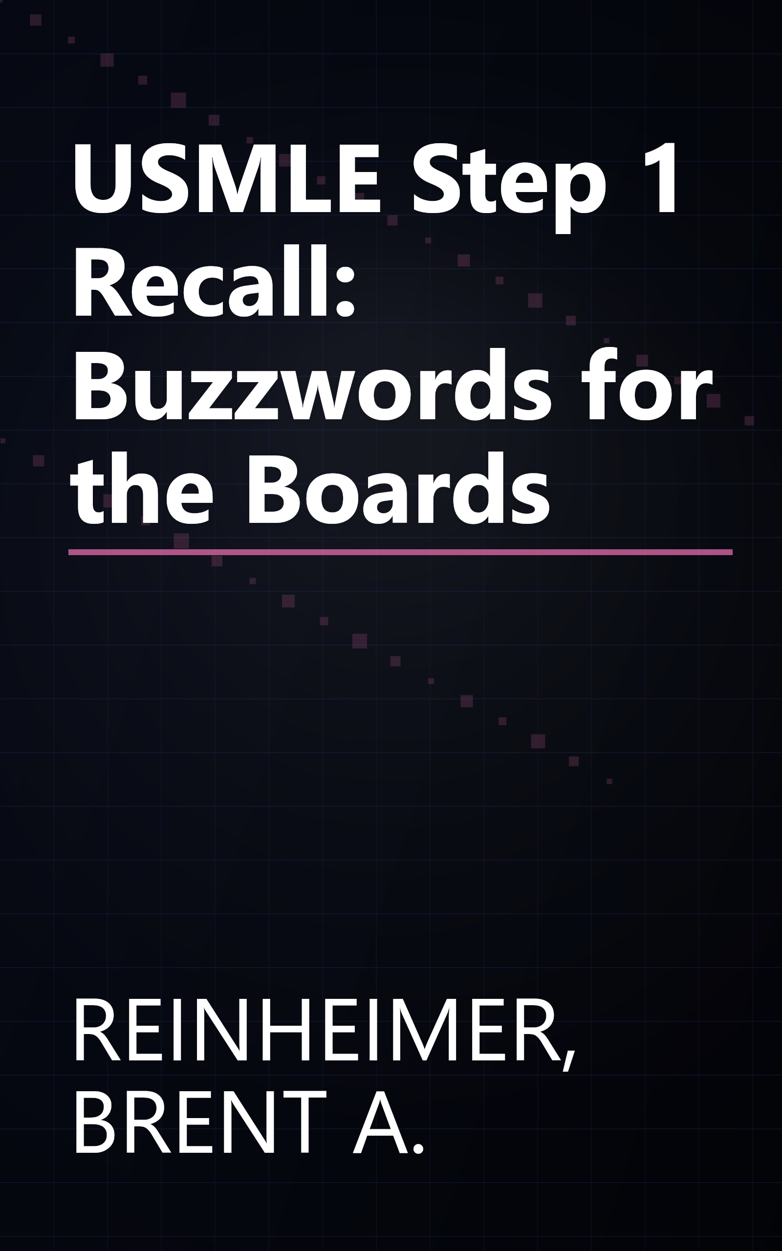 USMLE Step 1 Recall: Buzzwords for the Boards book cover