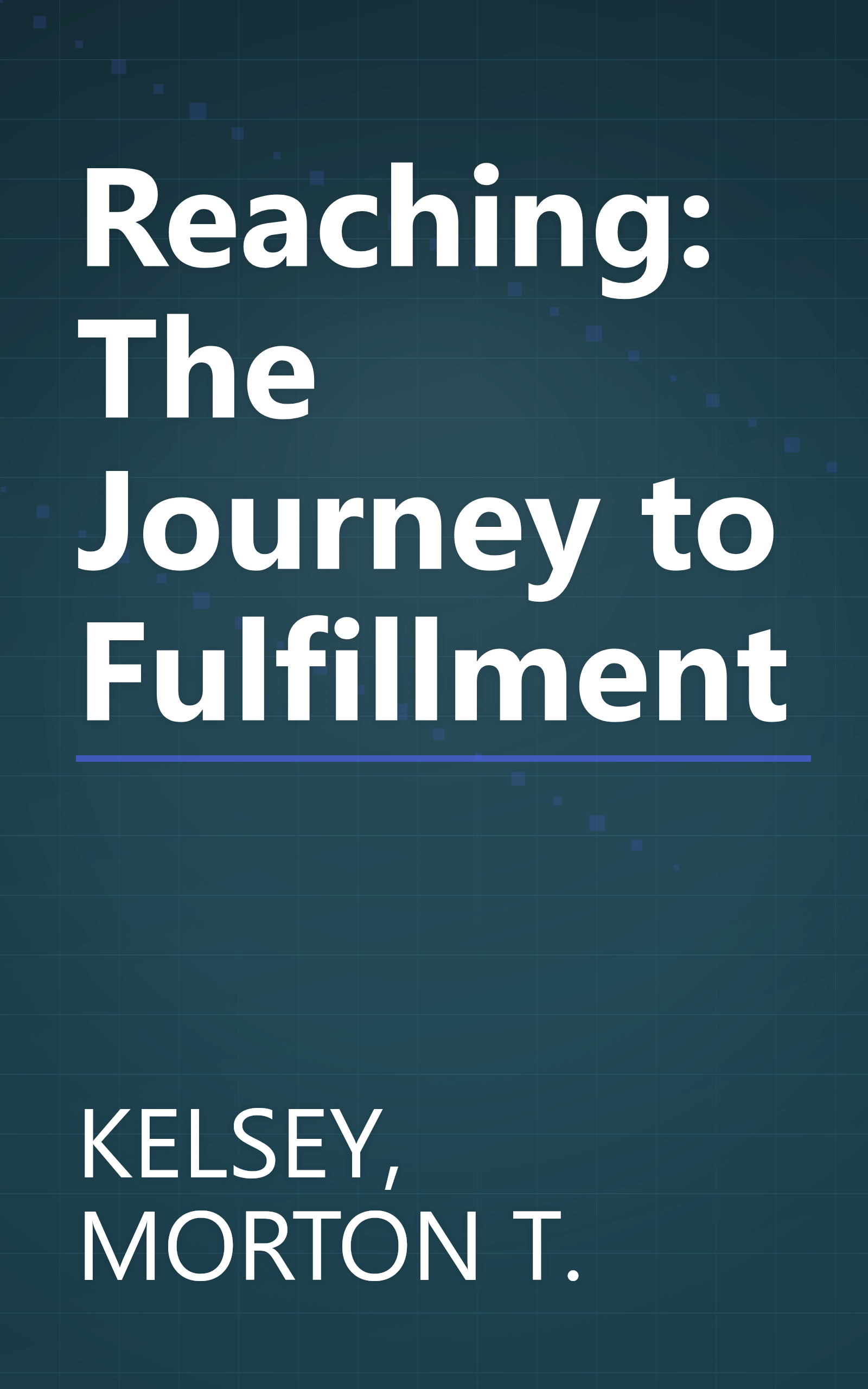 Reaching: The Journey to Fulfillment book cover