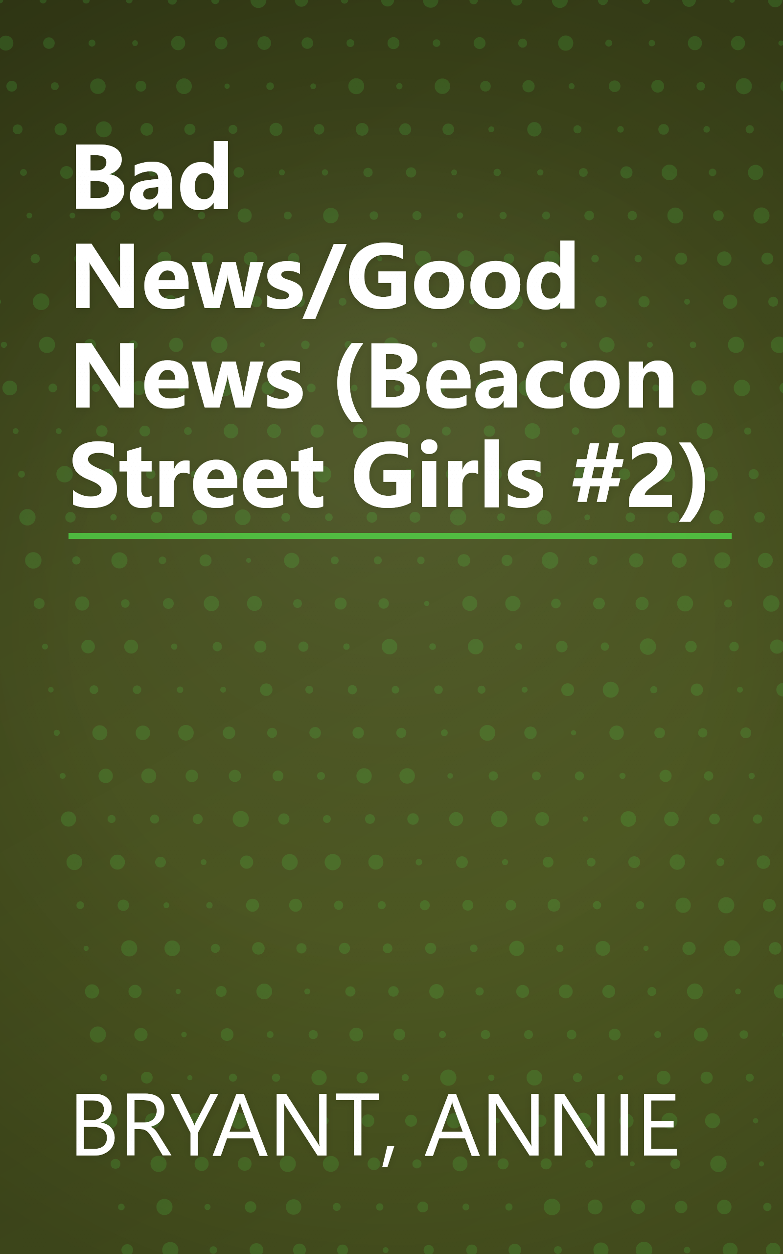 Bad News/Good News (Beacon Street Girls #2) book cover