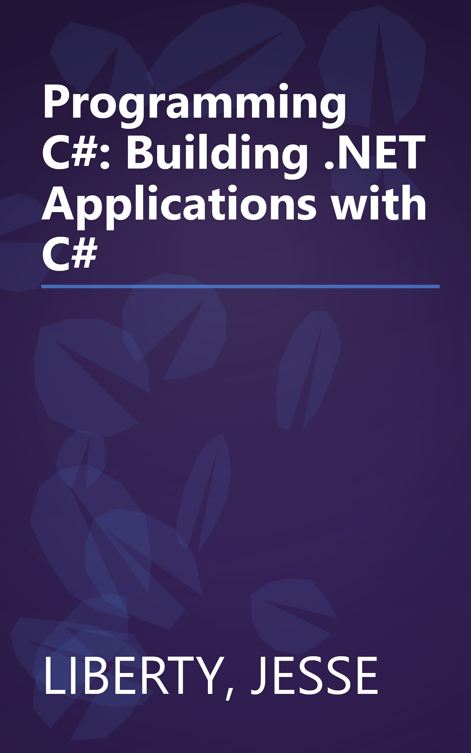 Programming C#: Building .NET Applications with C# book cover