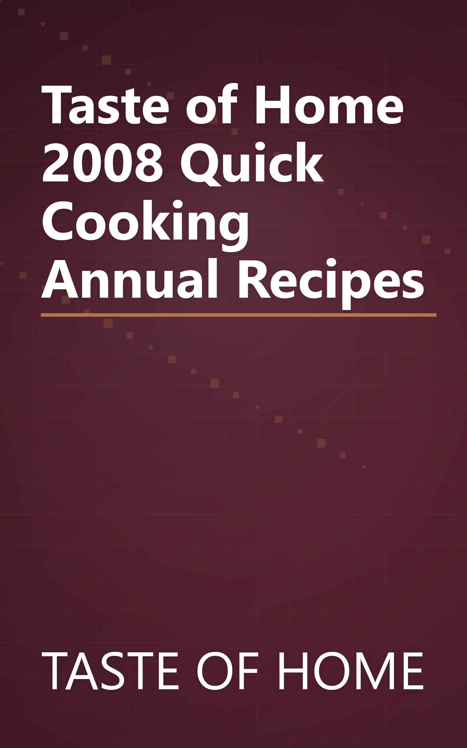 Taste of Home 2008 Quick Cooking Annual Recipes book cover