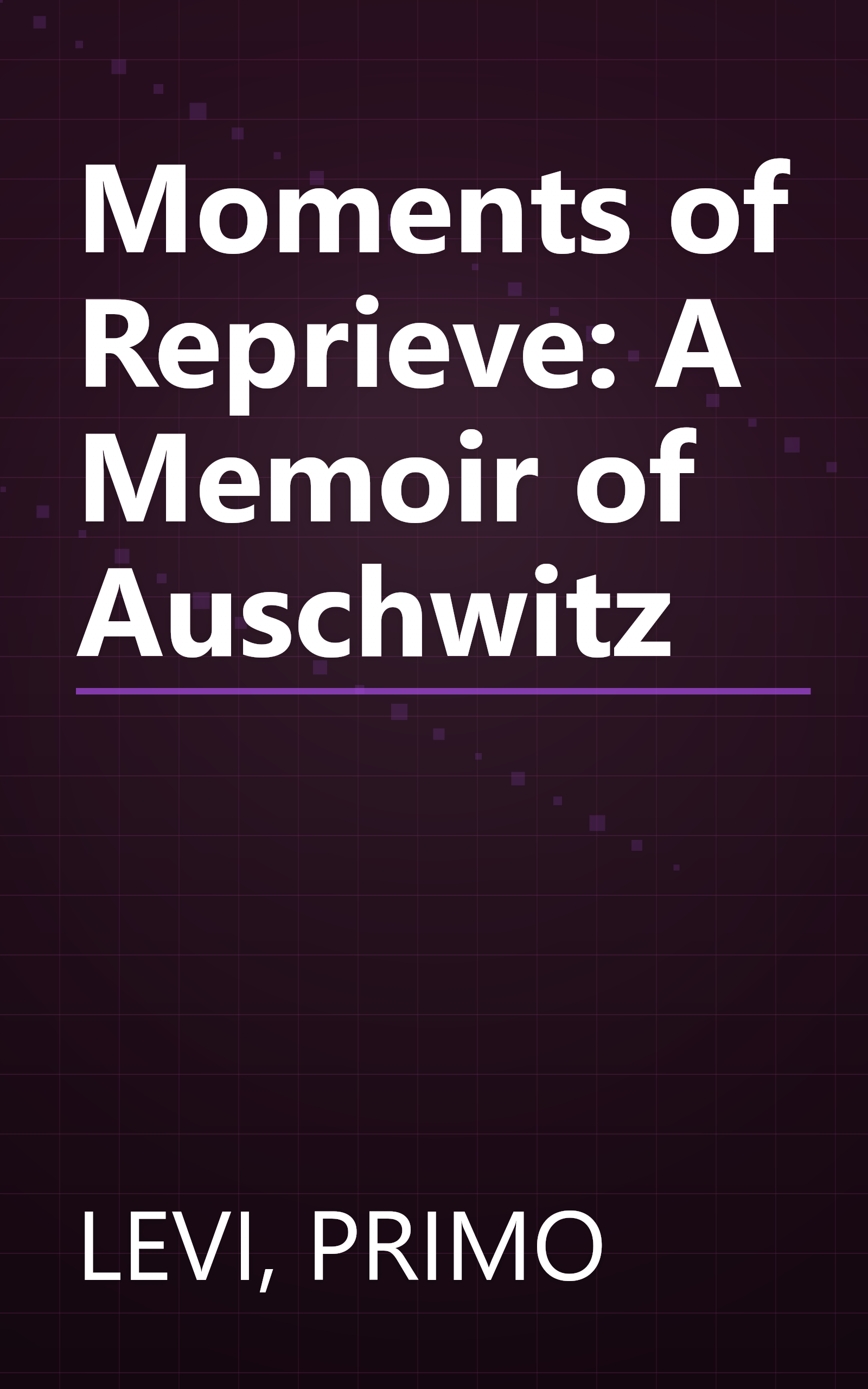 Moments of Reprieve: A Memoir of Auschwitz book cover