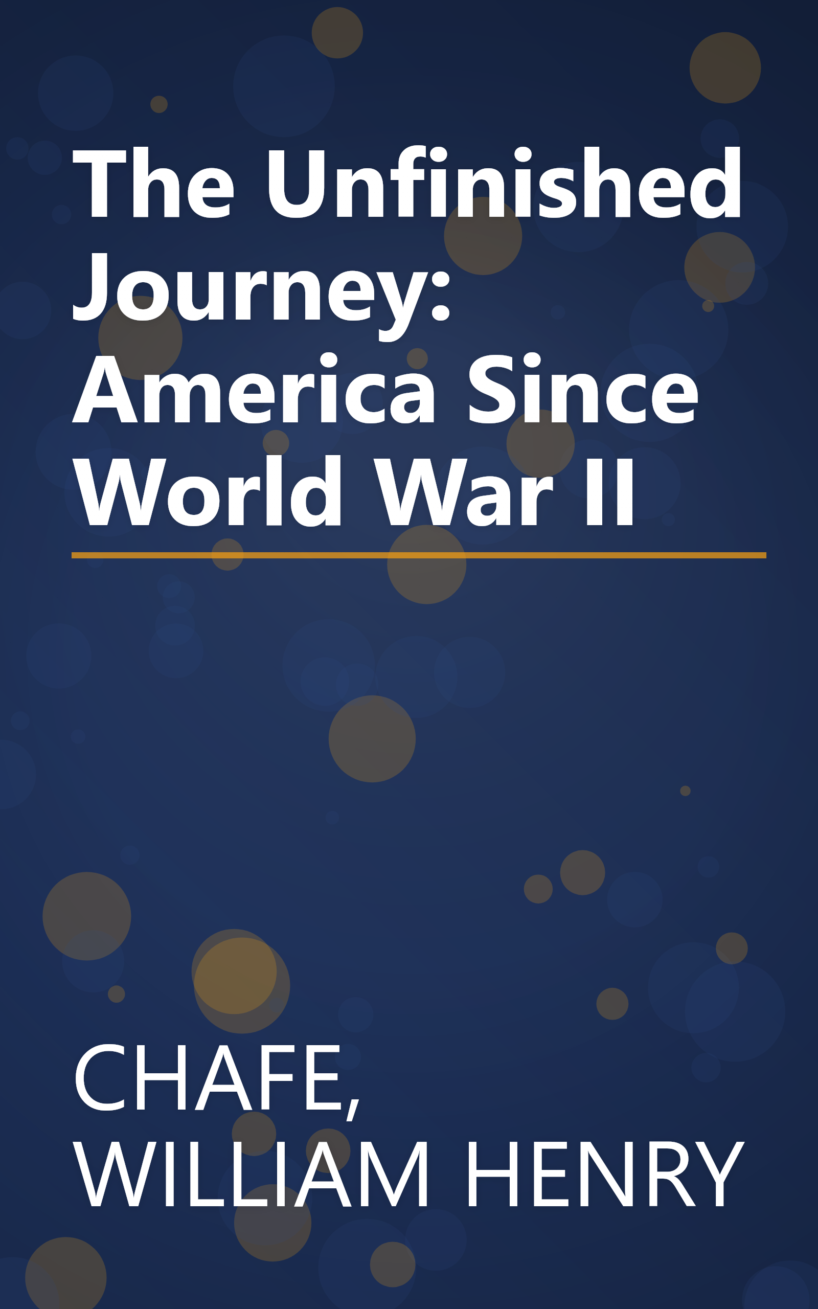 The Unfinished Journey: America Since World War II book cover