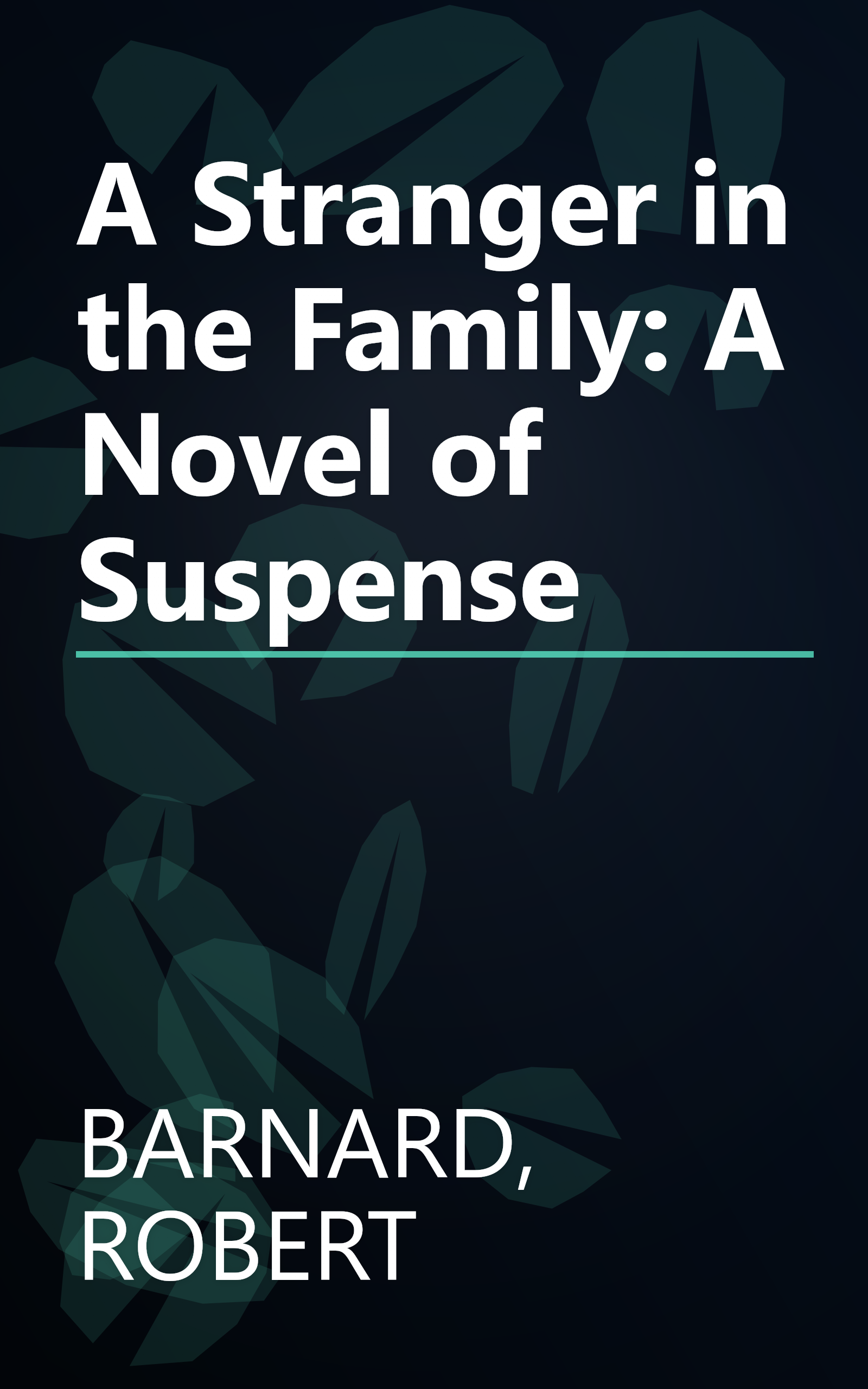 A Stranger in the Family: A Novel of Suspense book cover
