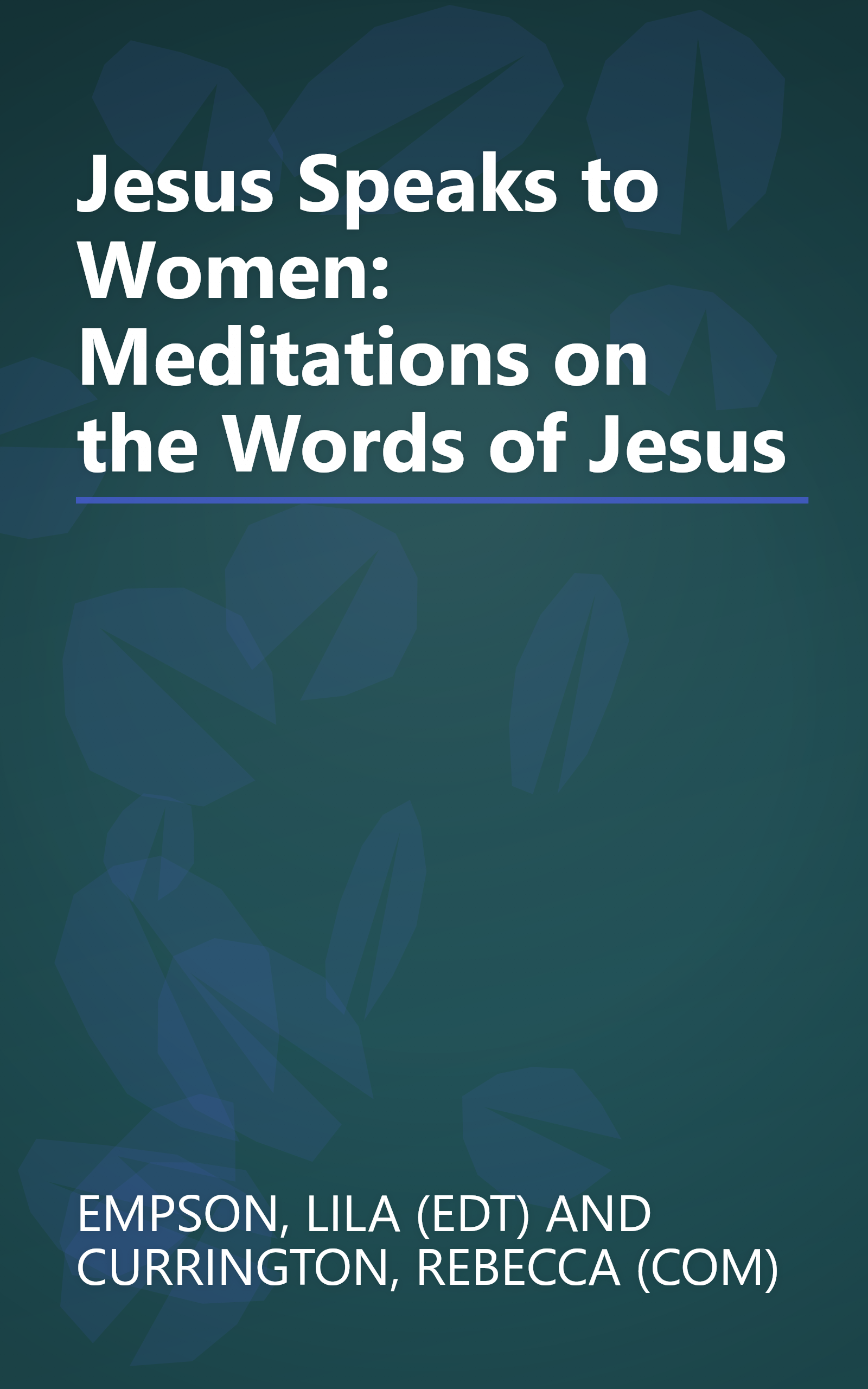 Jesus Speaks to Women: Meditations on the Words of Jesus book cover