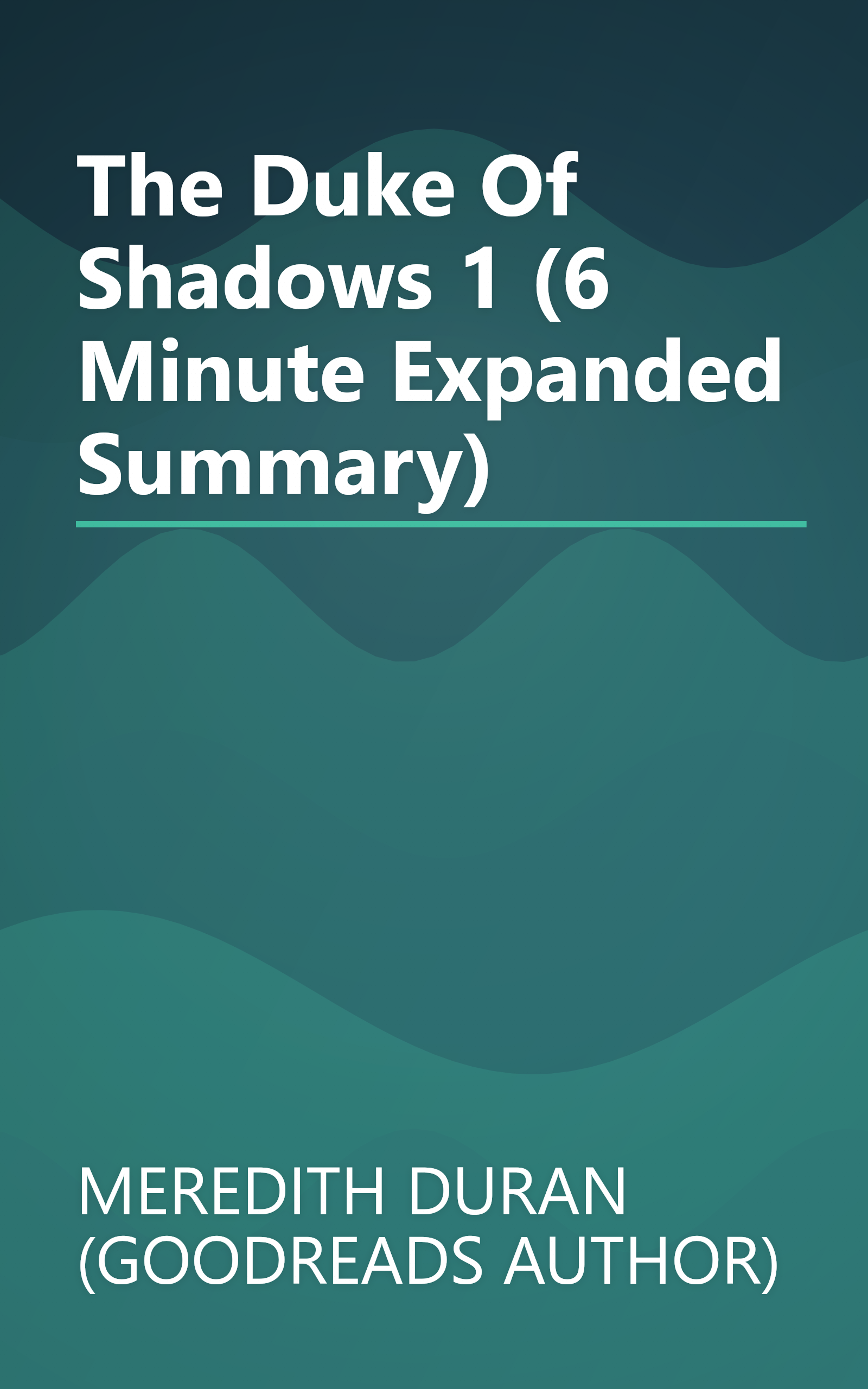 The Duke Of Shadows 1 (6 Minute   Expanded Summary) book cover