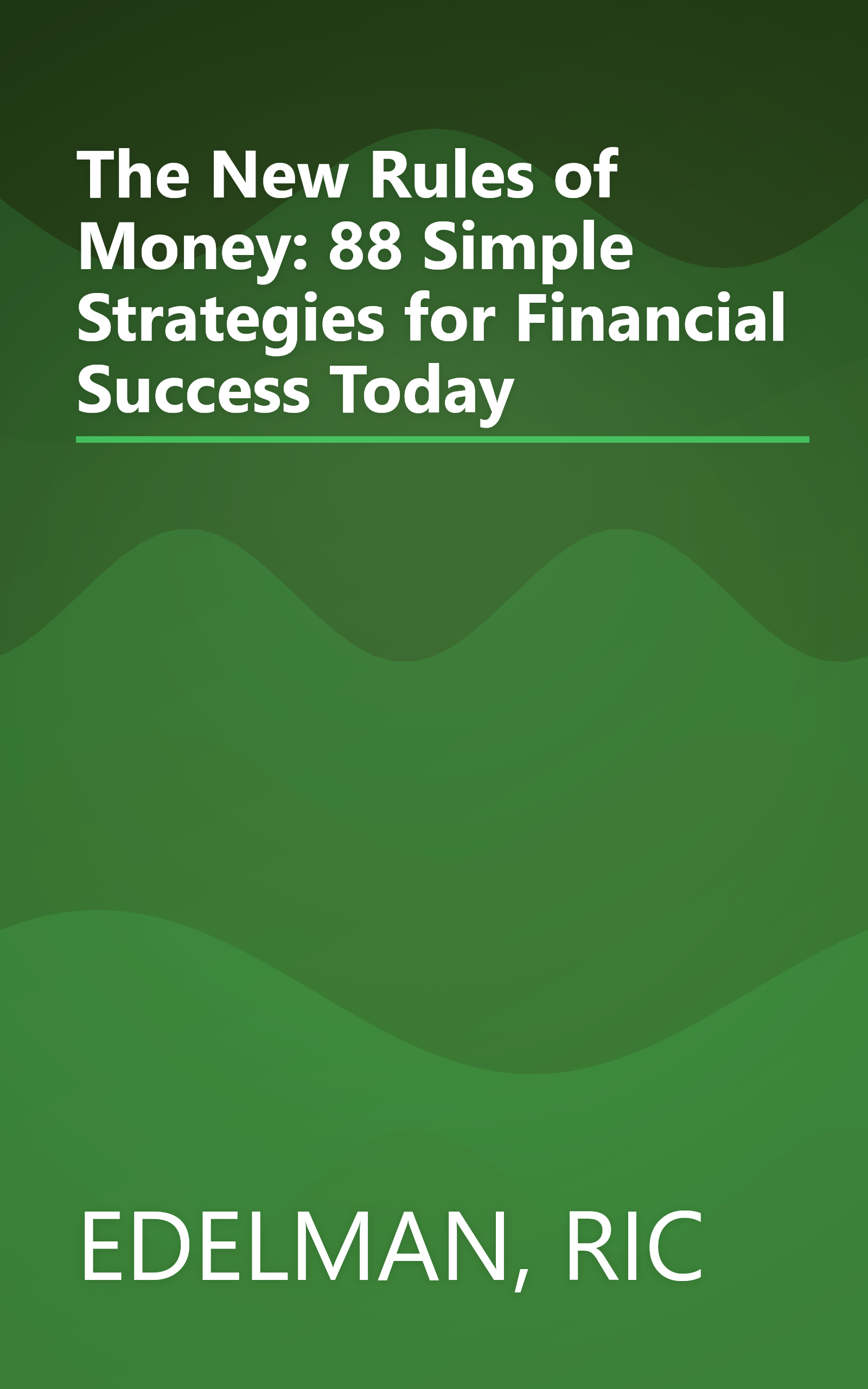 The New Rules of Money: 88 Simple Strategies for Financial Success Today book cover