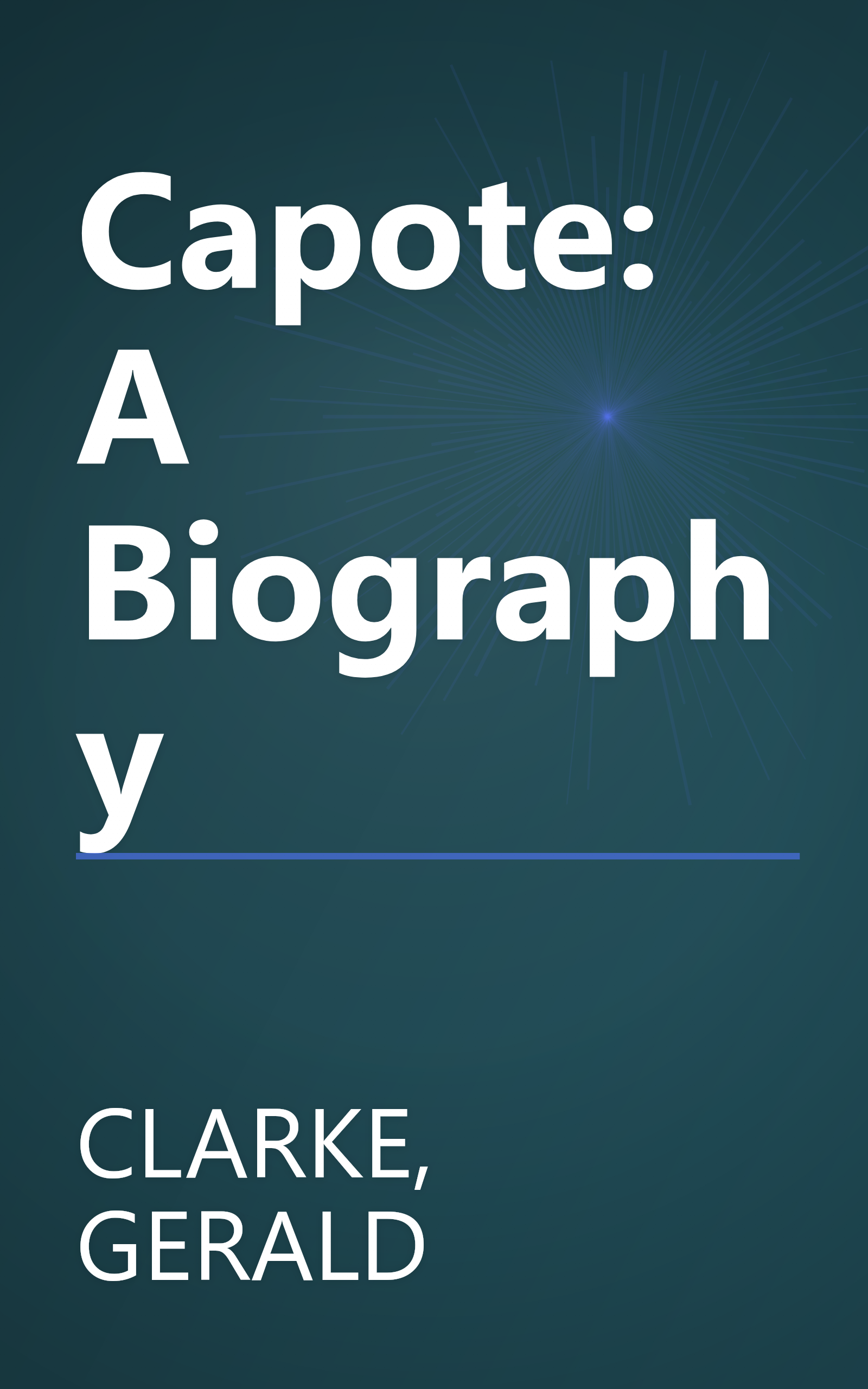 Capote: A Biography book cover