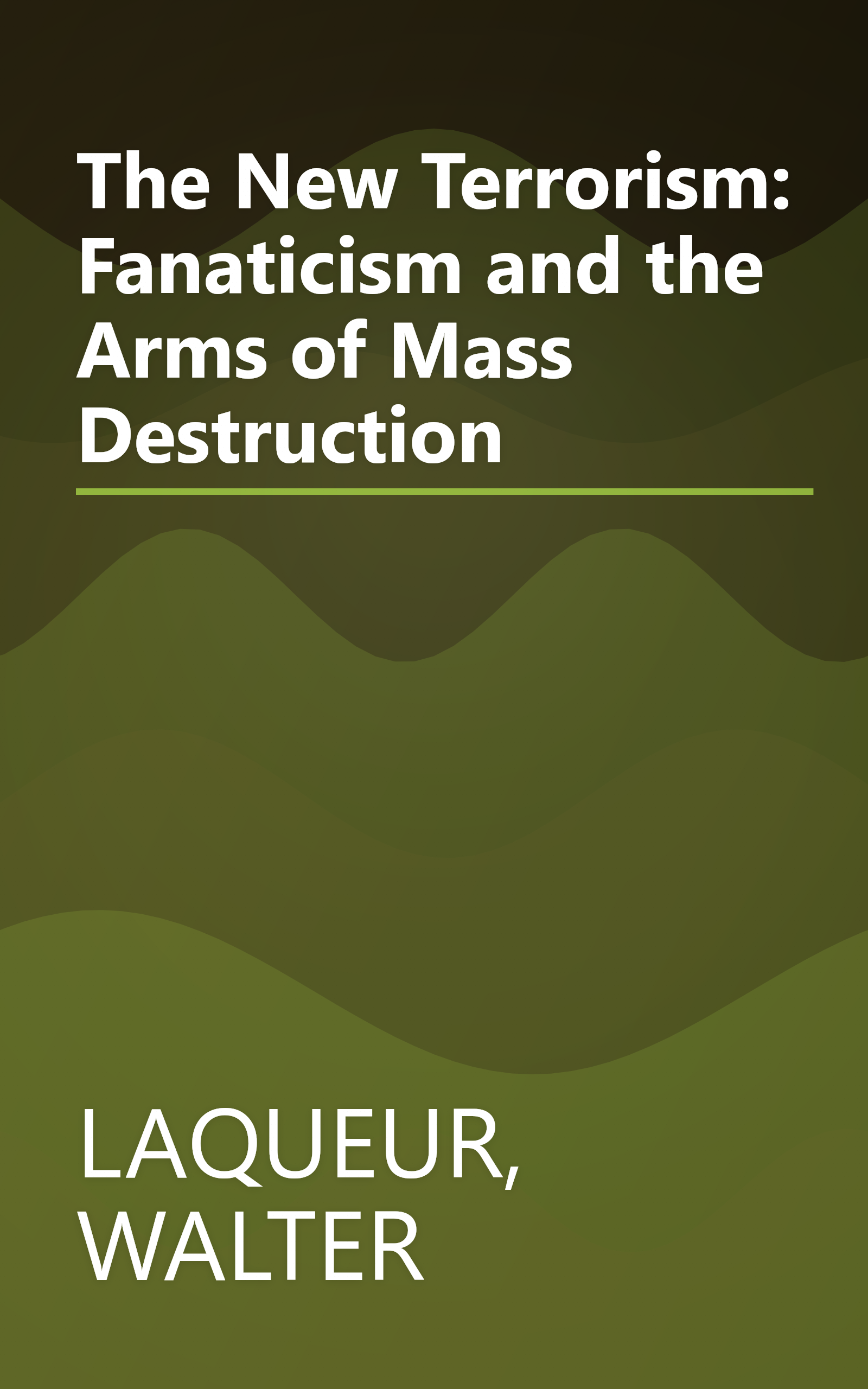 The New Terrorism: Fanaticism and the Arms of Mass Destruction book cover