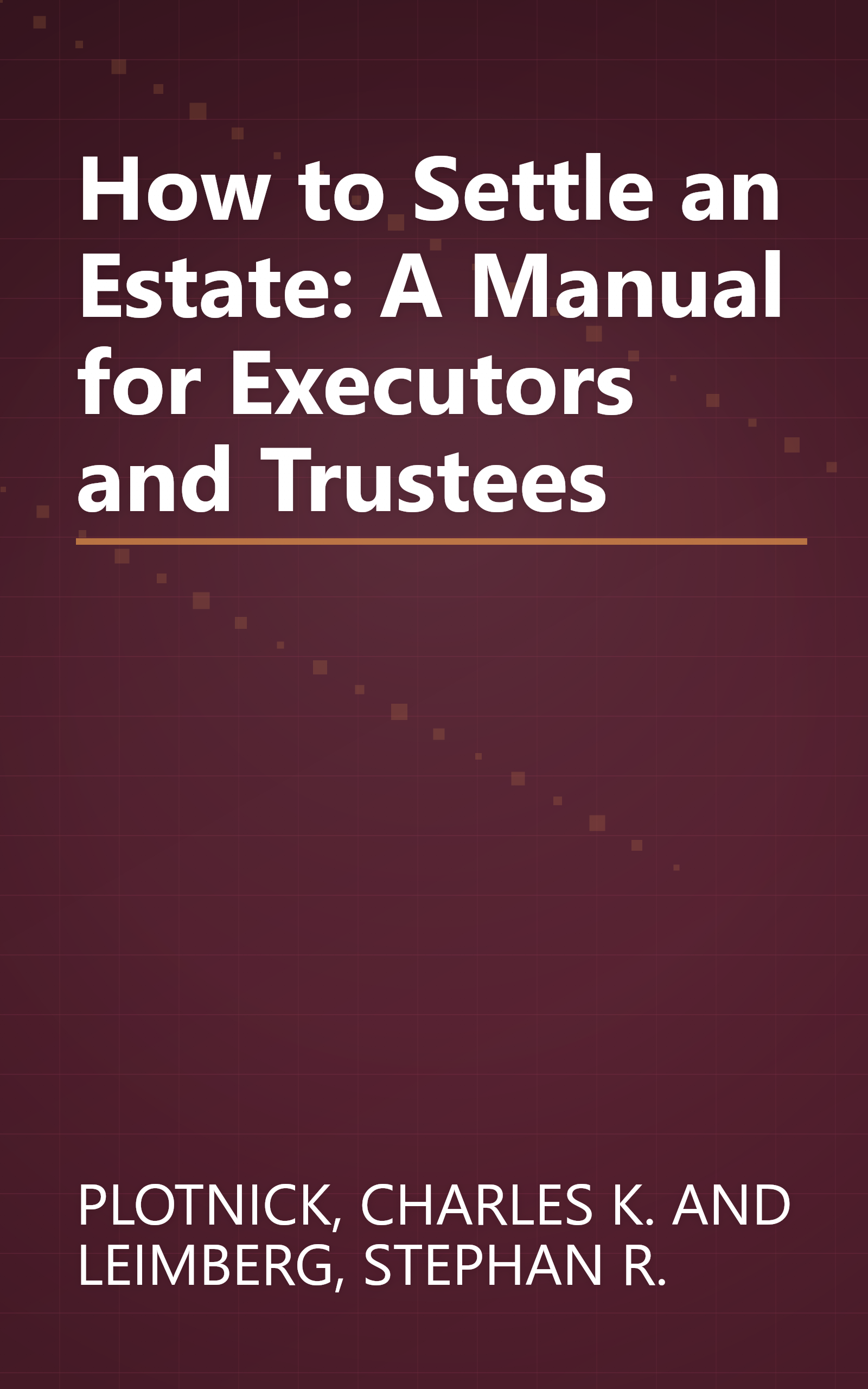 How to Settle an Estate: A Manual for Executors and Trustees book cover