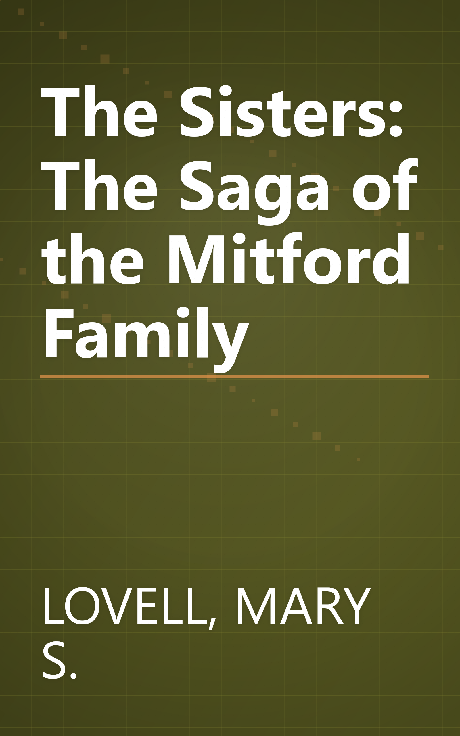 The Sisters: The Saga of the Mitford Family book cover