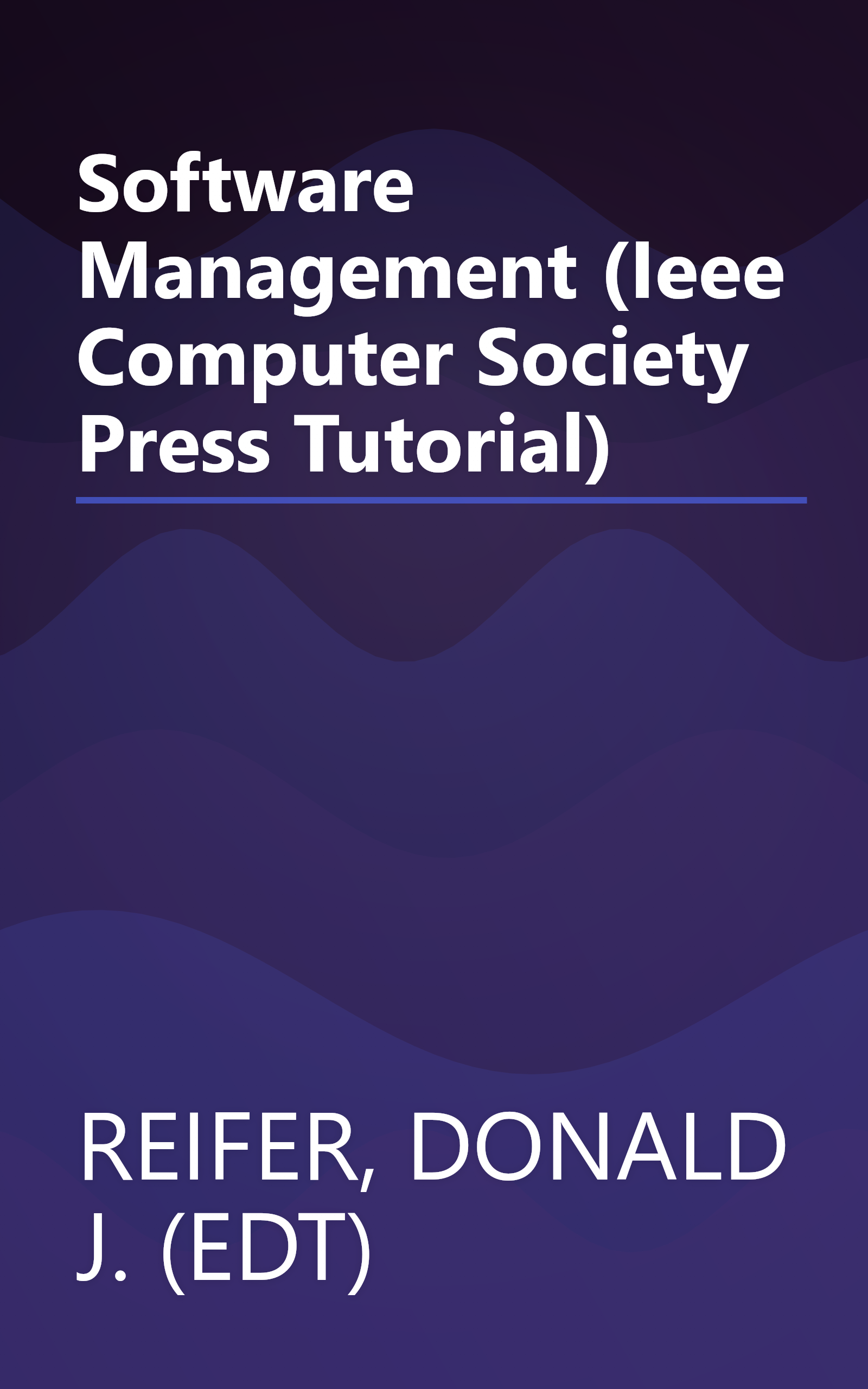 Software Management (Ieee Computer Society Press Tutorial) book cover