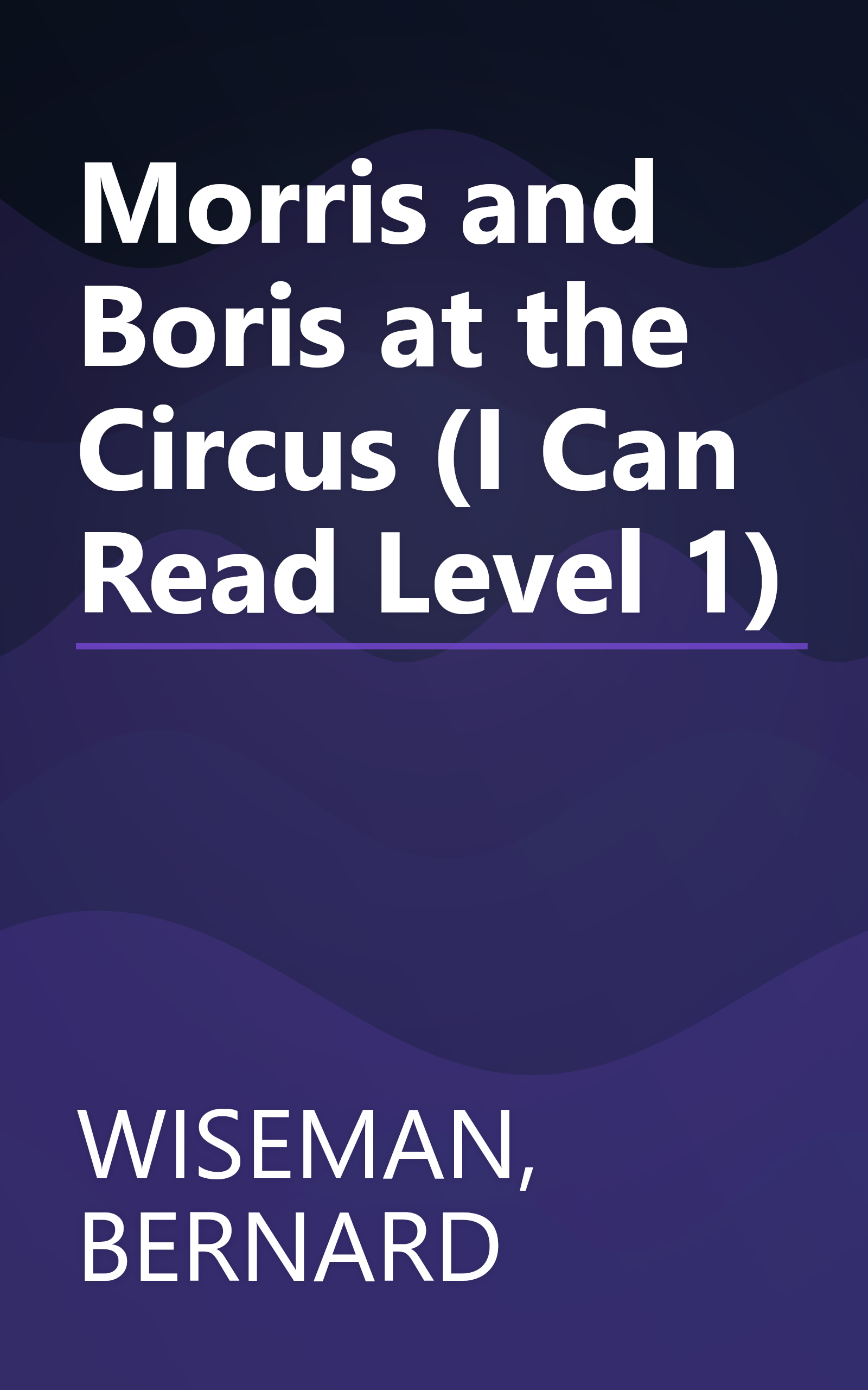 Morris and Boris at the Circus (I Can Read Level 1) book cover