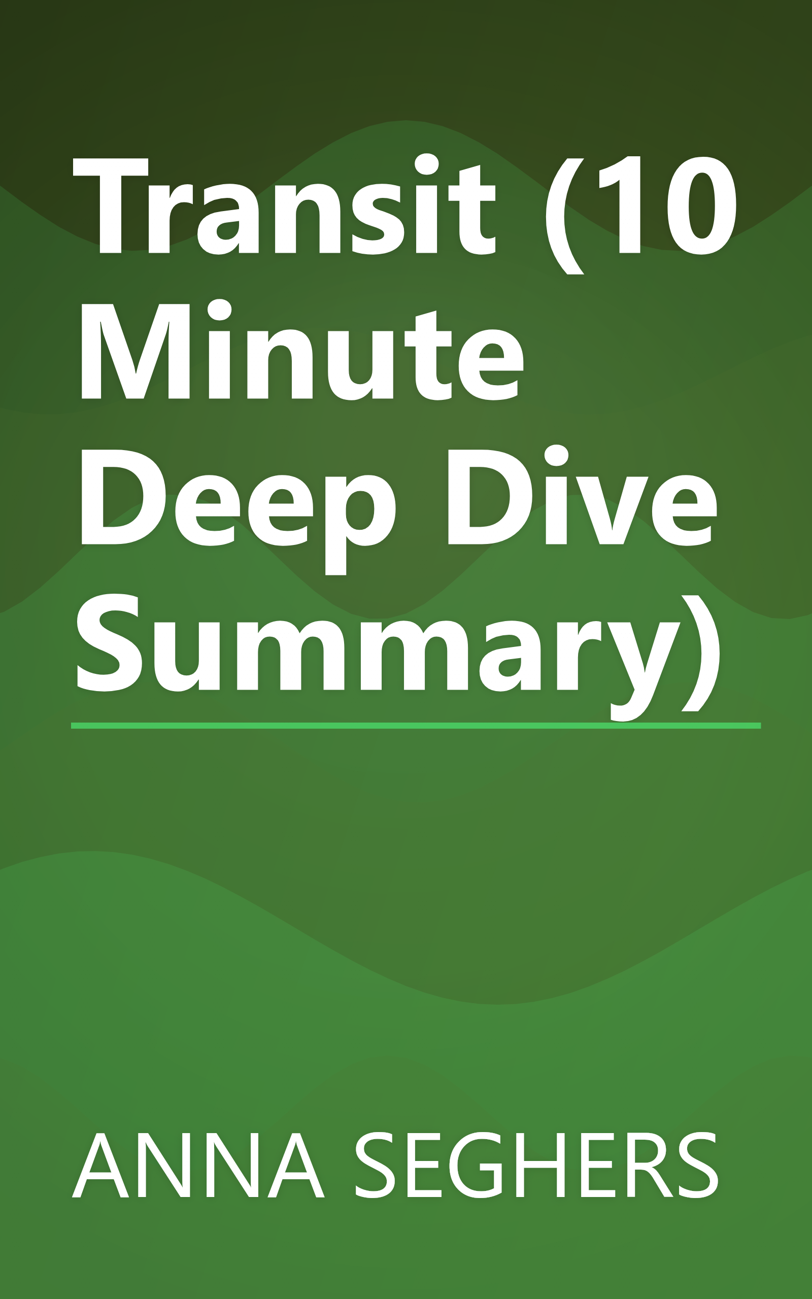 Transit (10 Minute   Deep Dive Summary) book cover