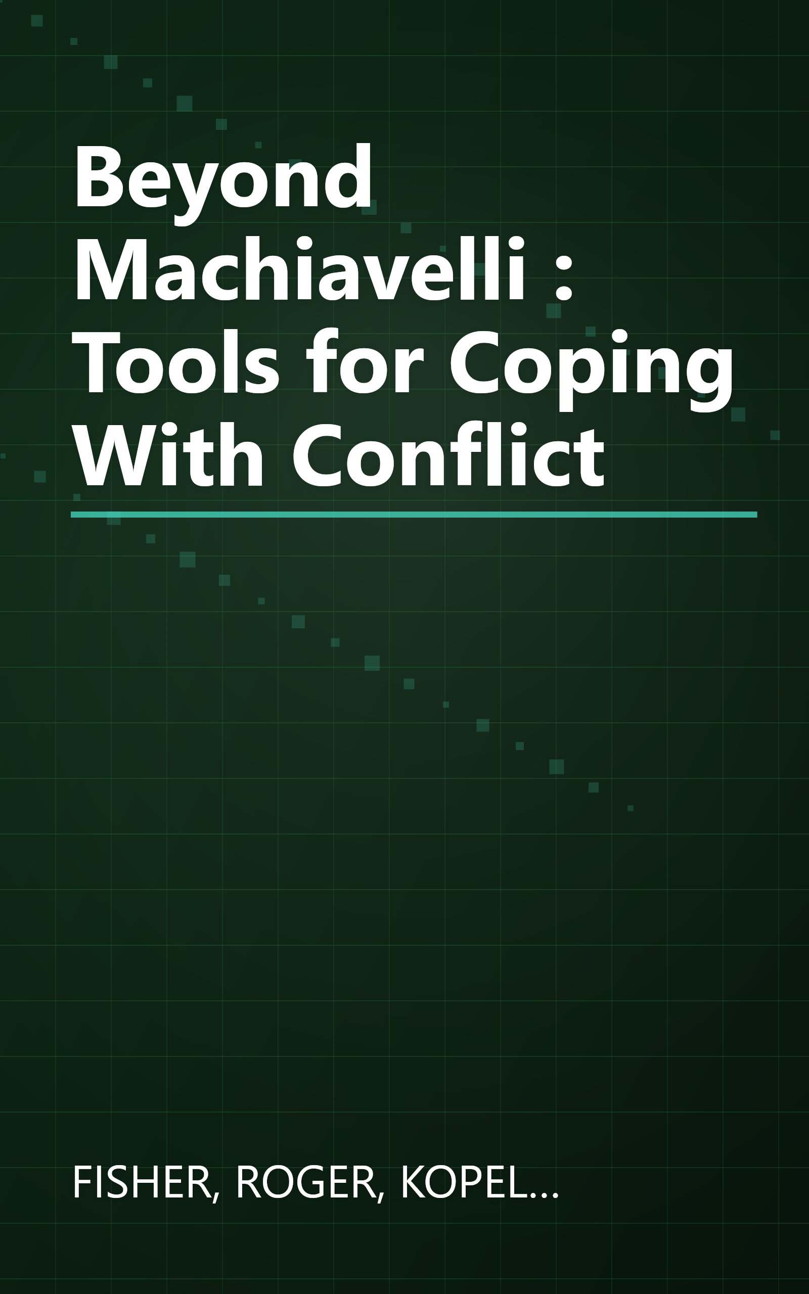 Beyond Machiavelli : Tools for Coping With Conflict book cover