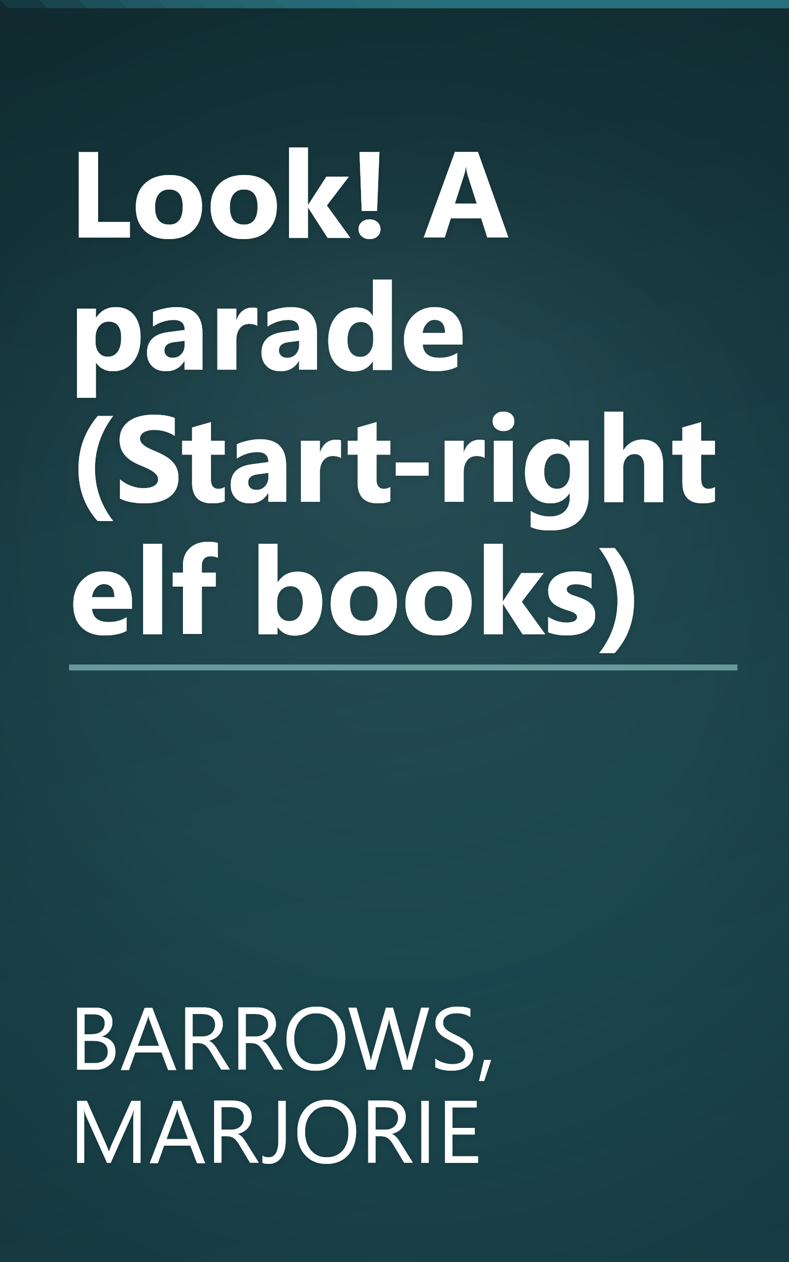 Look! A parade (Start-right elf books) book cover