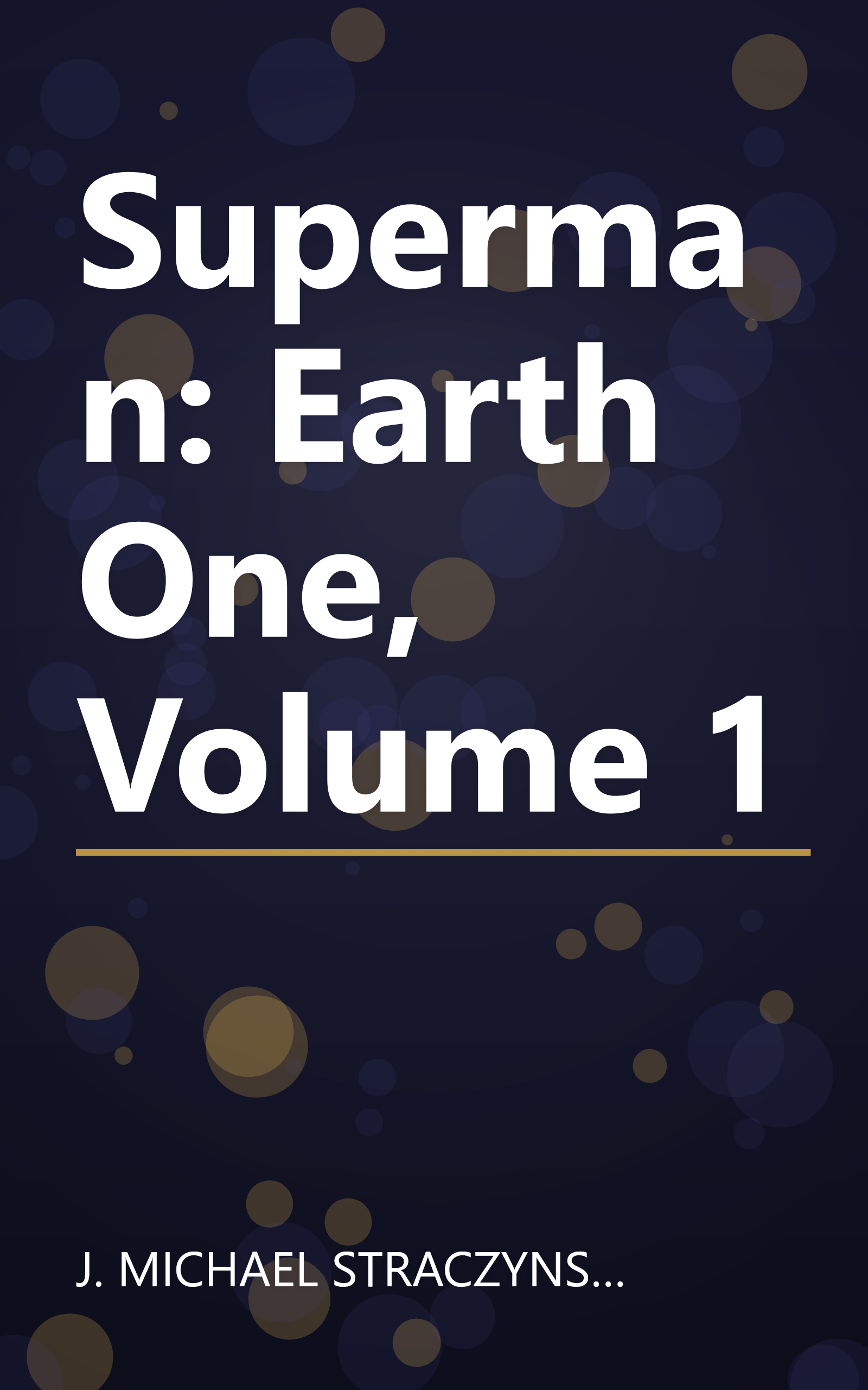 Superman: Earth One, Volume 1 book cover