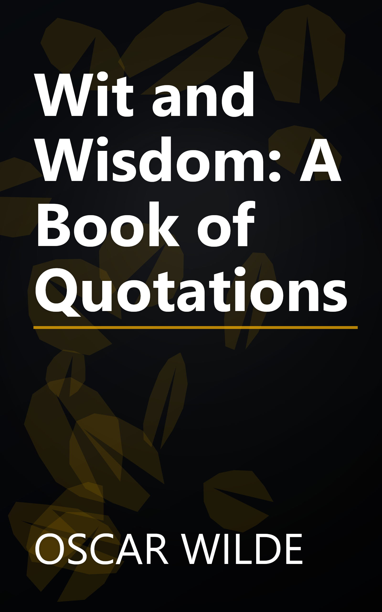 Wit and Wisdom: A Book of Quotations book cover