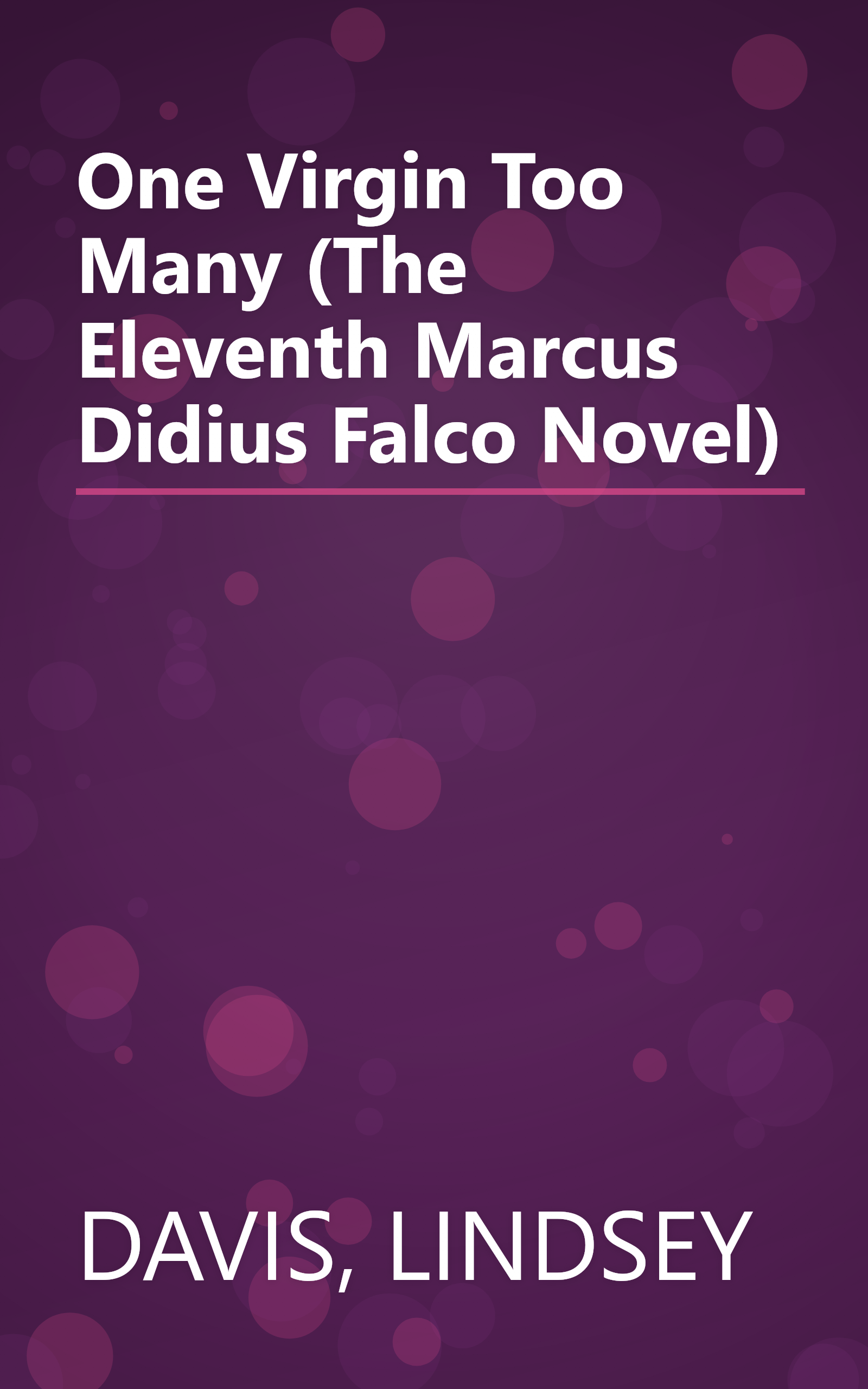 One Virgin Too Many (The Eleventh Marcus Didius Falco Novel) book cover