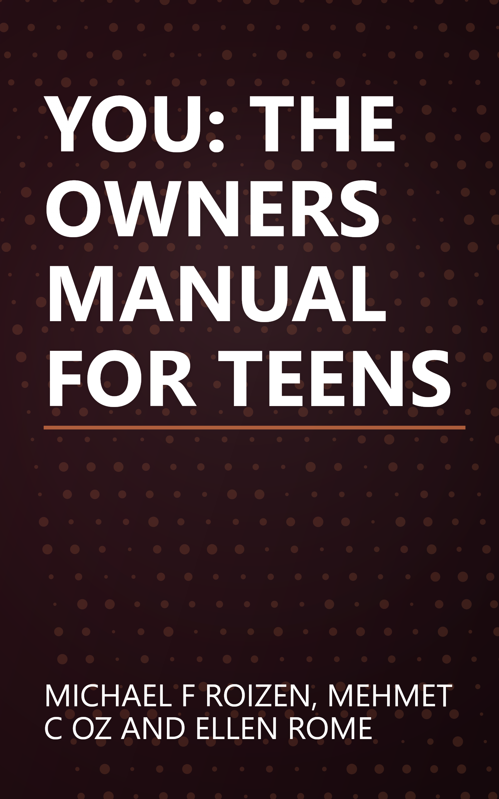 YOU: THE OWNERS MANUAL FOR TEENS book cover
