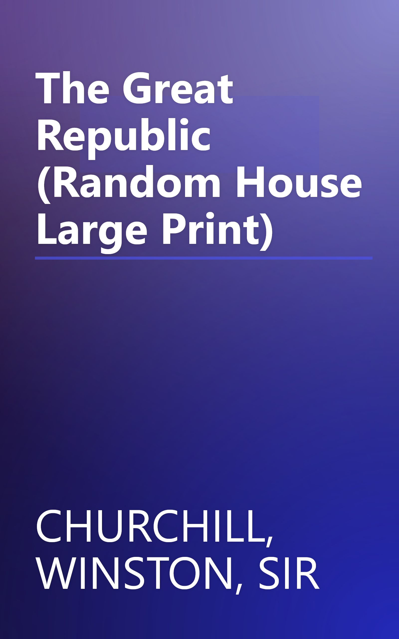 The Great Republic (Random House Large Print) book cover