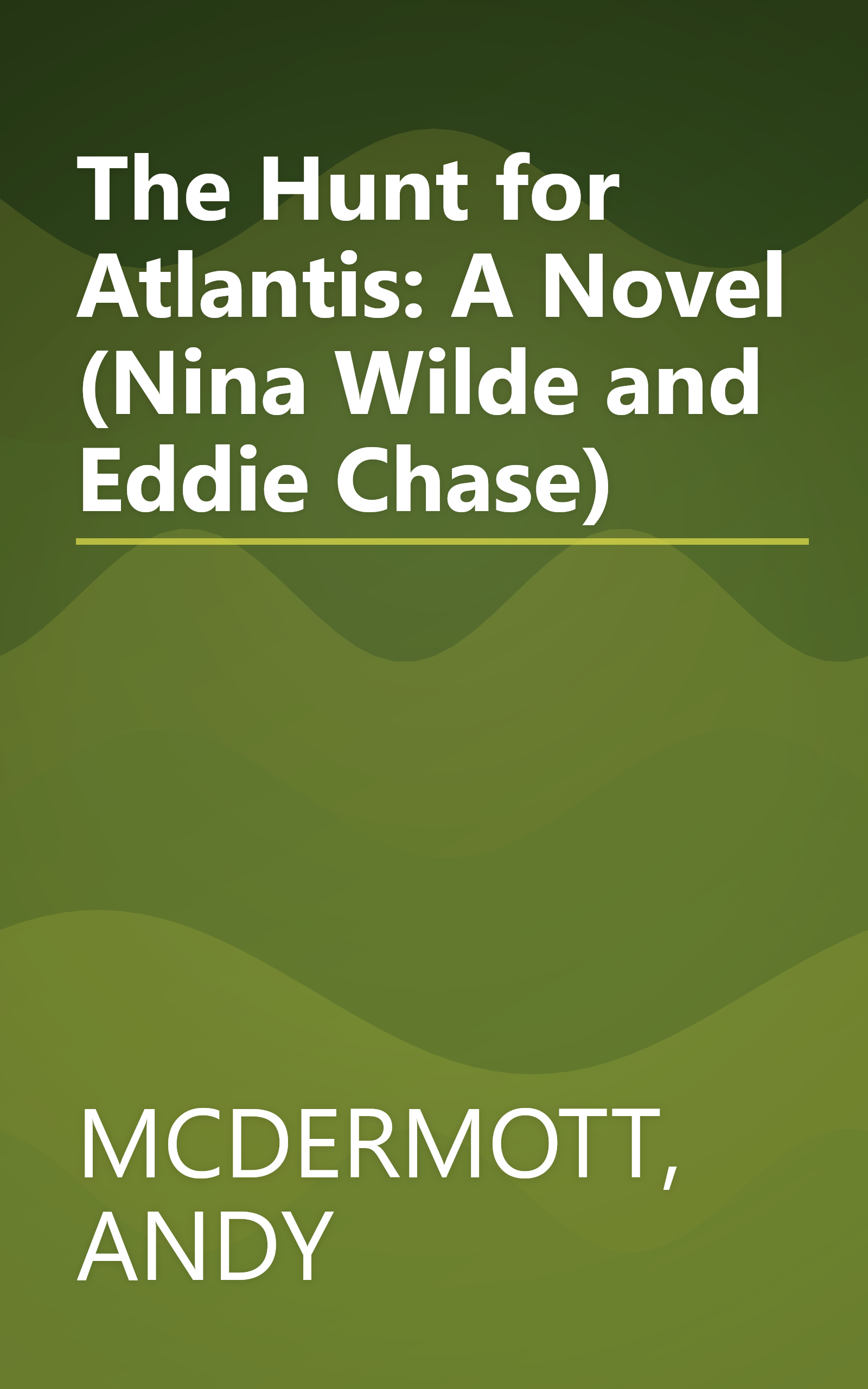 The Hunt for Atlantis: A Novel (Nina Wilde and Eddie Chase) book cover