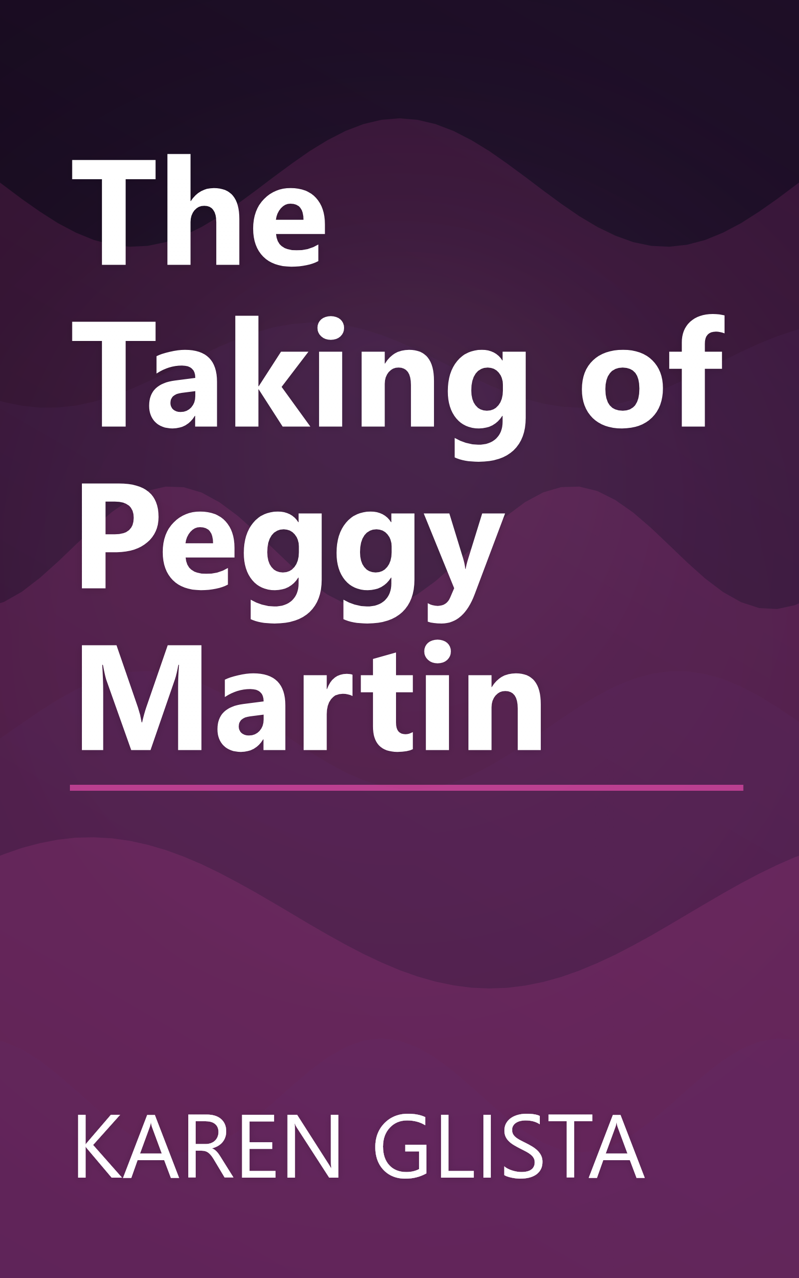 The Taking of Peggy Martin book cover