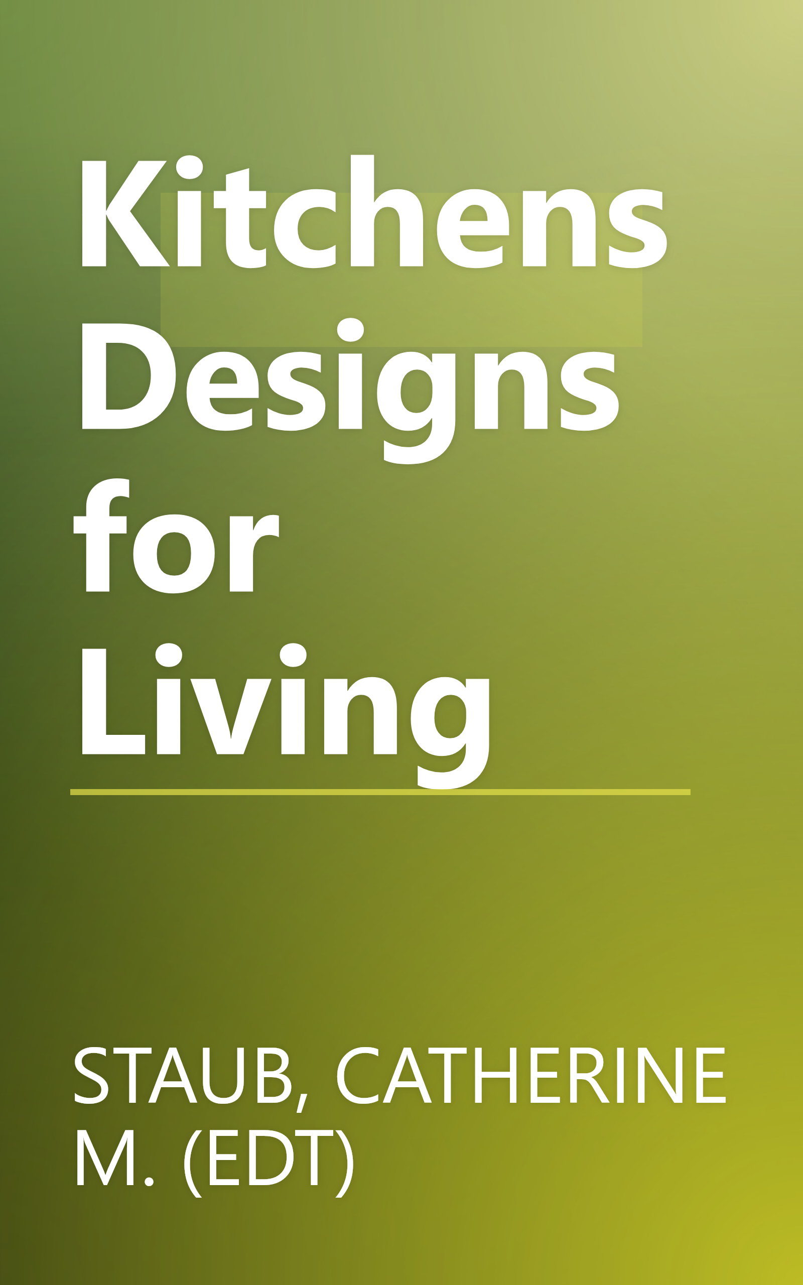 Kitchens Designs for Living book cover