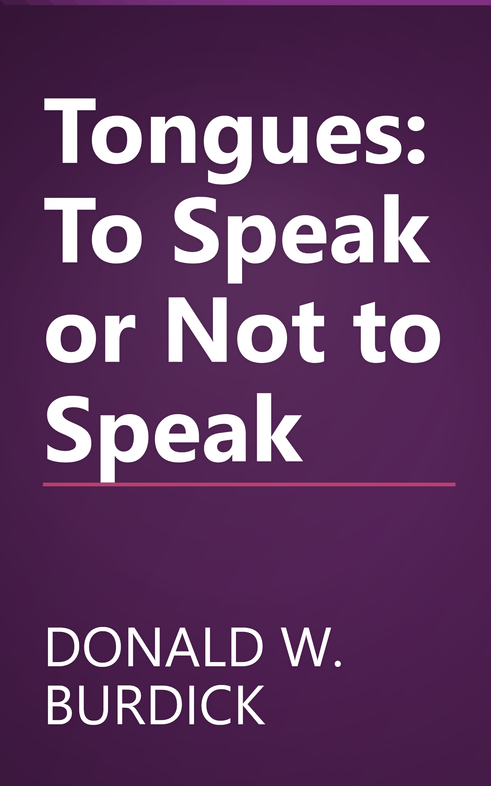 Tongues: To Speak or Not to Speak book cover