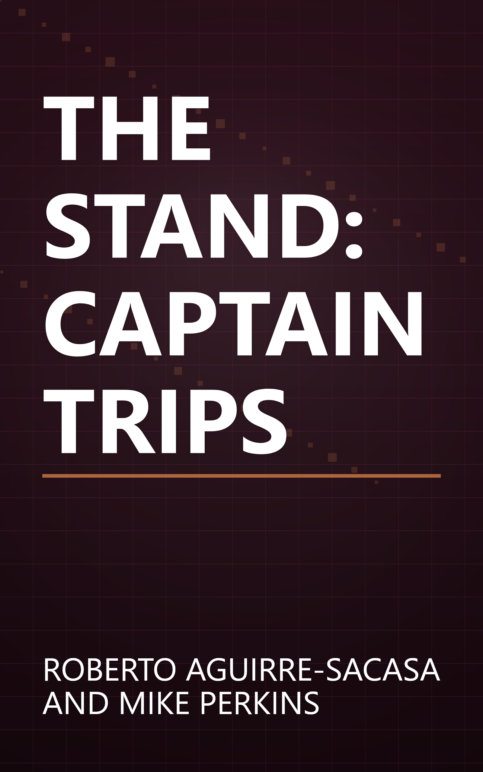 THE STAND: CAPTAIN TRIPS book cover