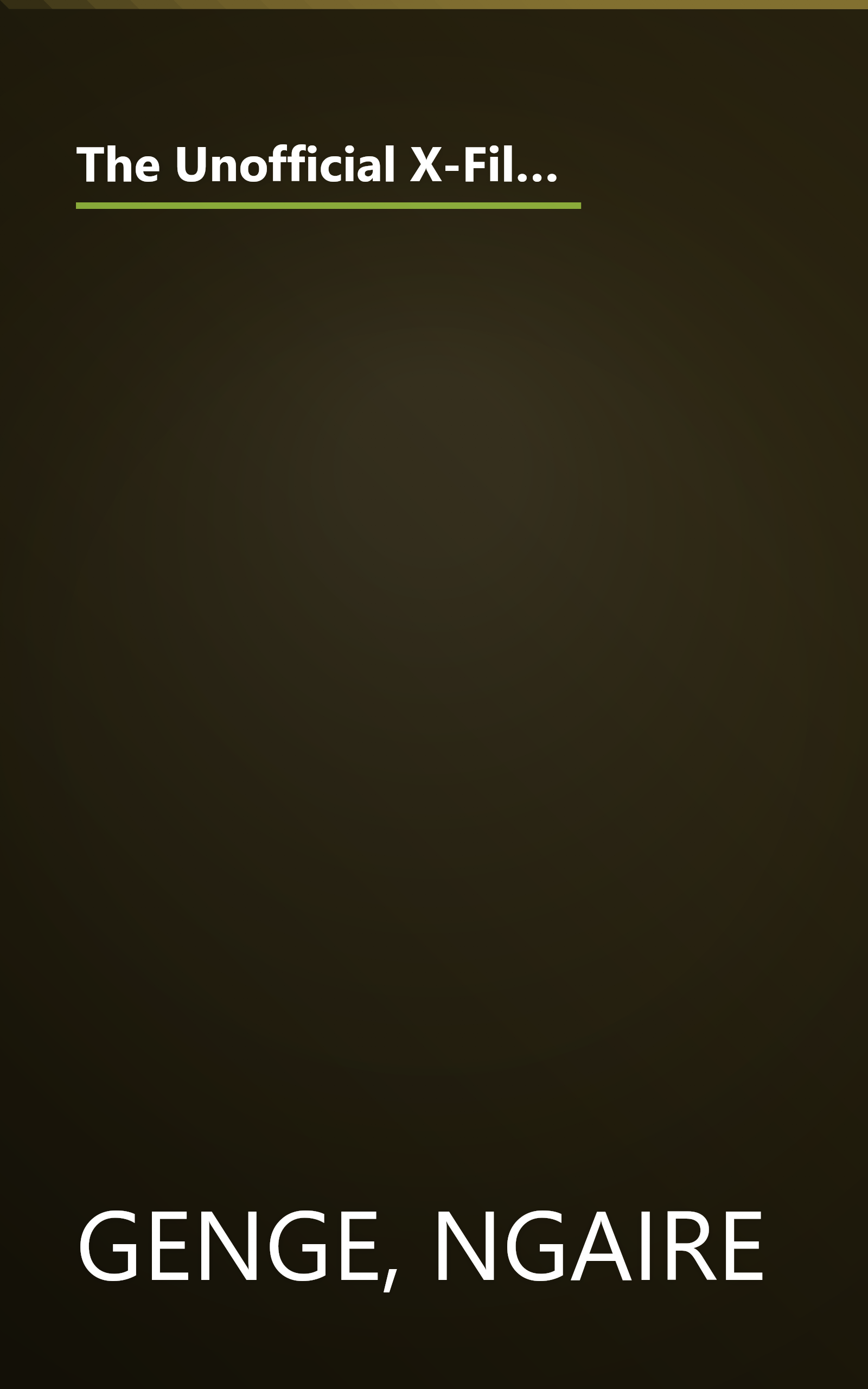 The Unofficial X-Files Companion: An X-Phile's Guide to the Mysteries, Conspiracies, and Really Strange Truths Behind the Show book cover