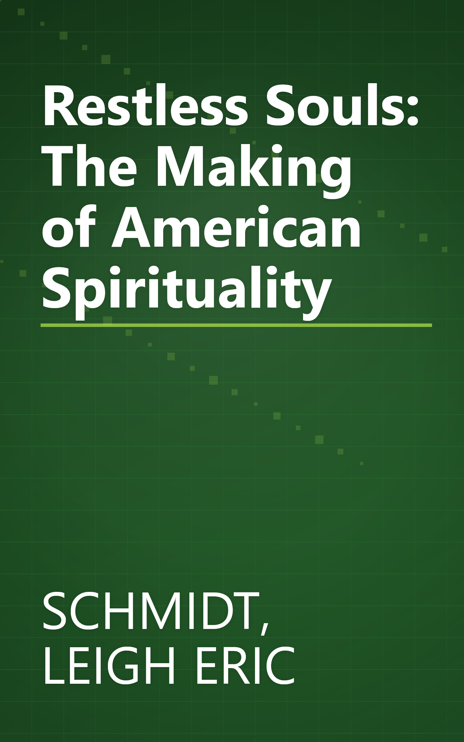 Restless Souls: The Making of American Spirituality book cover