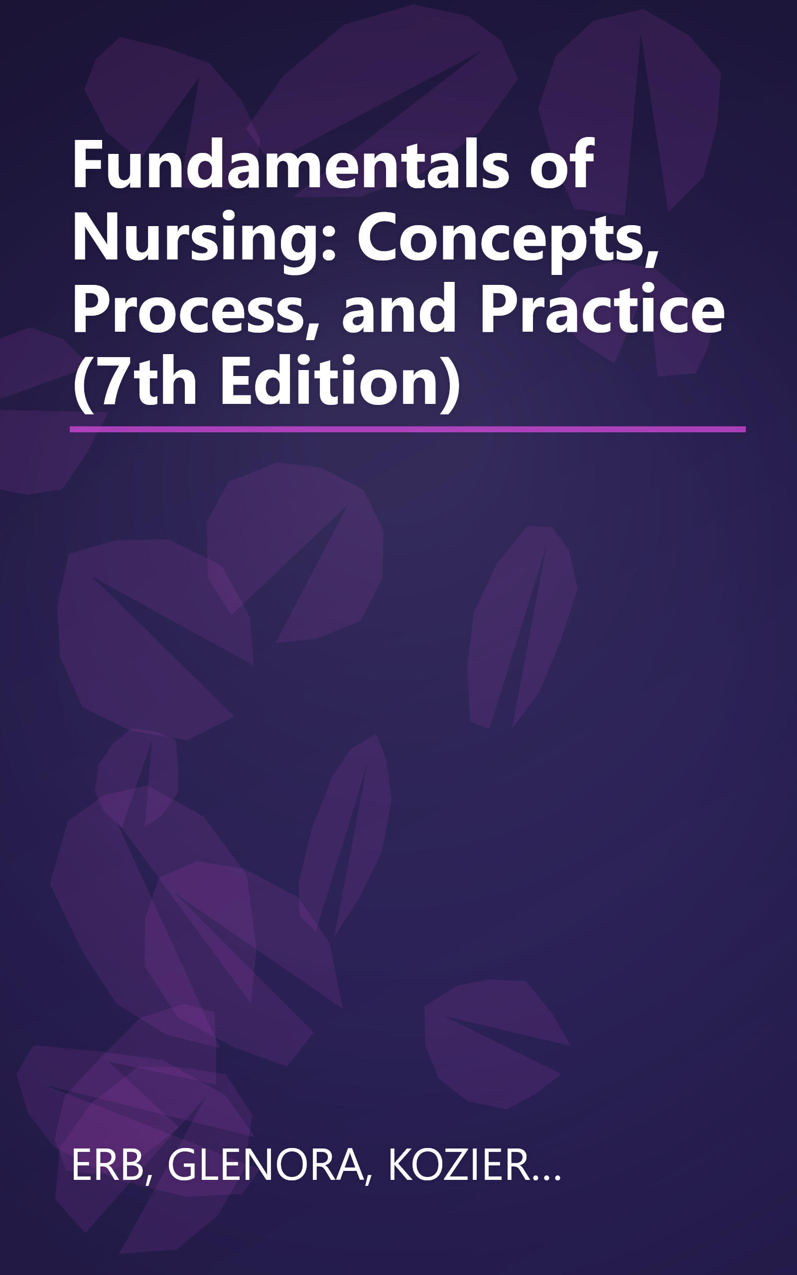 Fundamentals of Nursing: Concepts, Process, and Practice (7th Edition) book cover