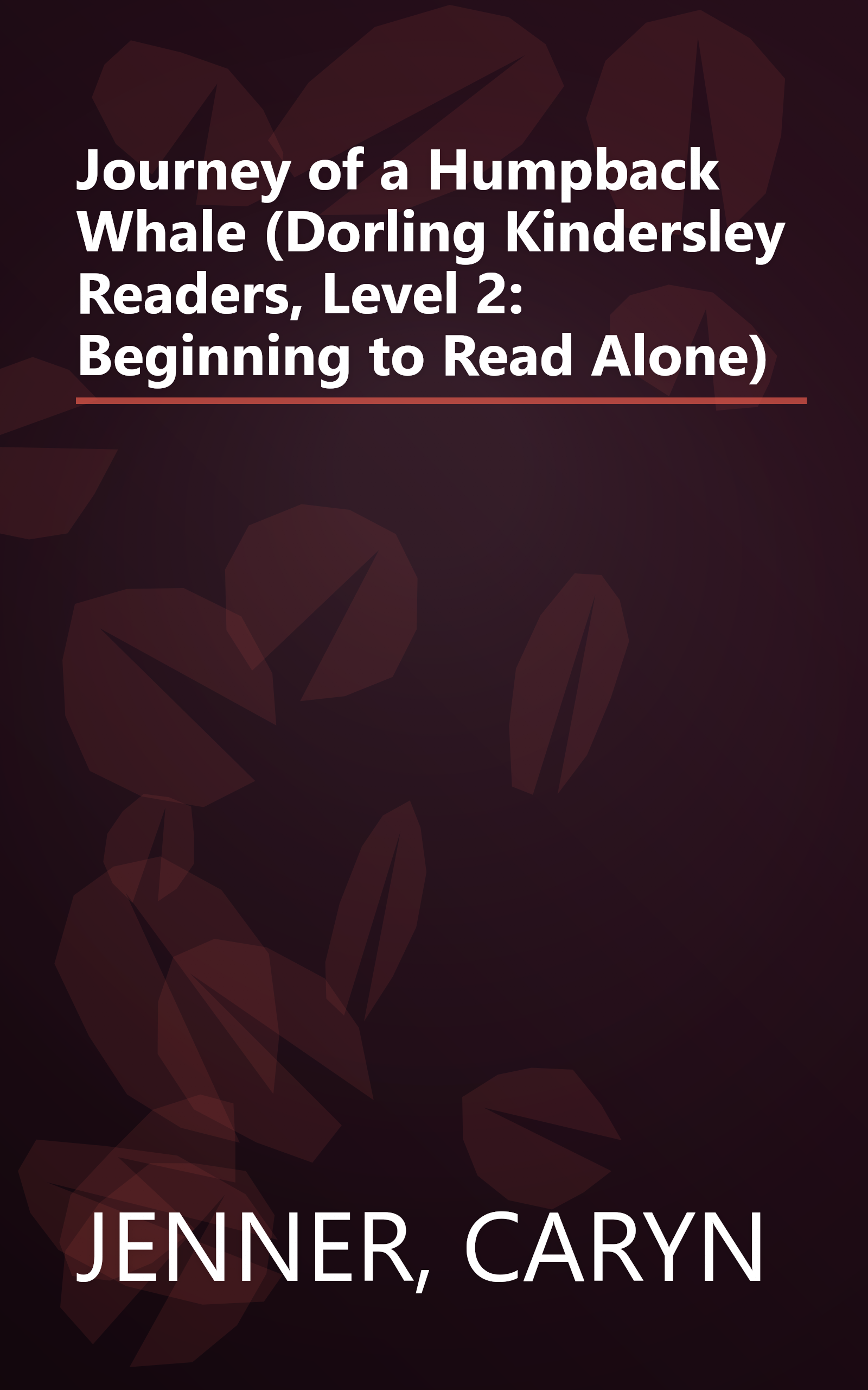 Journey of a Humpback Whale (Dorling Kindersley Readers, Level 2: Beginning to Read Alone) book cover