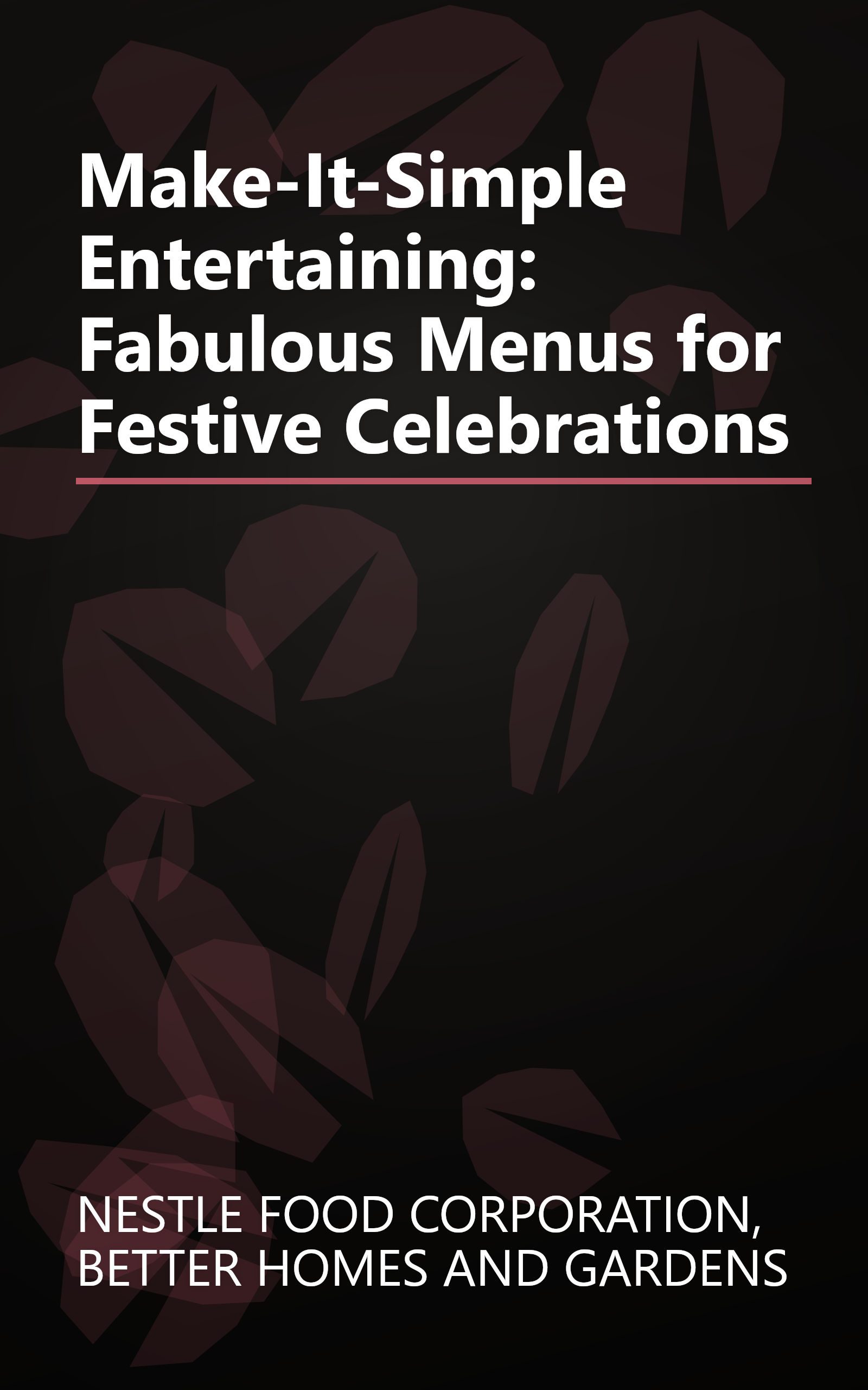 Make-It-Simple Entertaining: Fabulous Menus for Festive Celebrations book cover