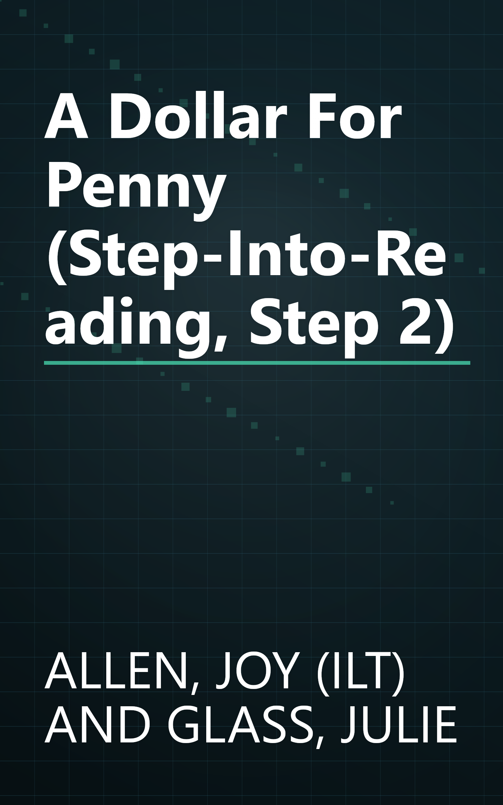 A Dollar For Penny (Step-Into-Reading, Step 2) book cover