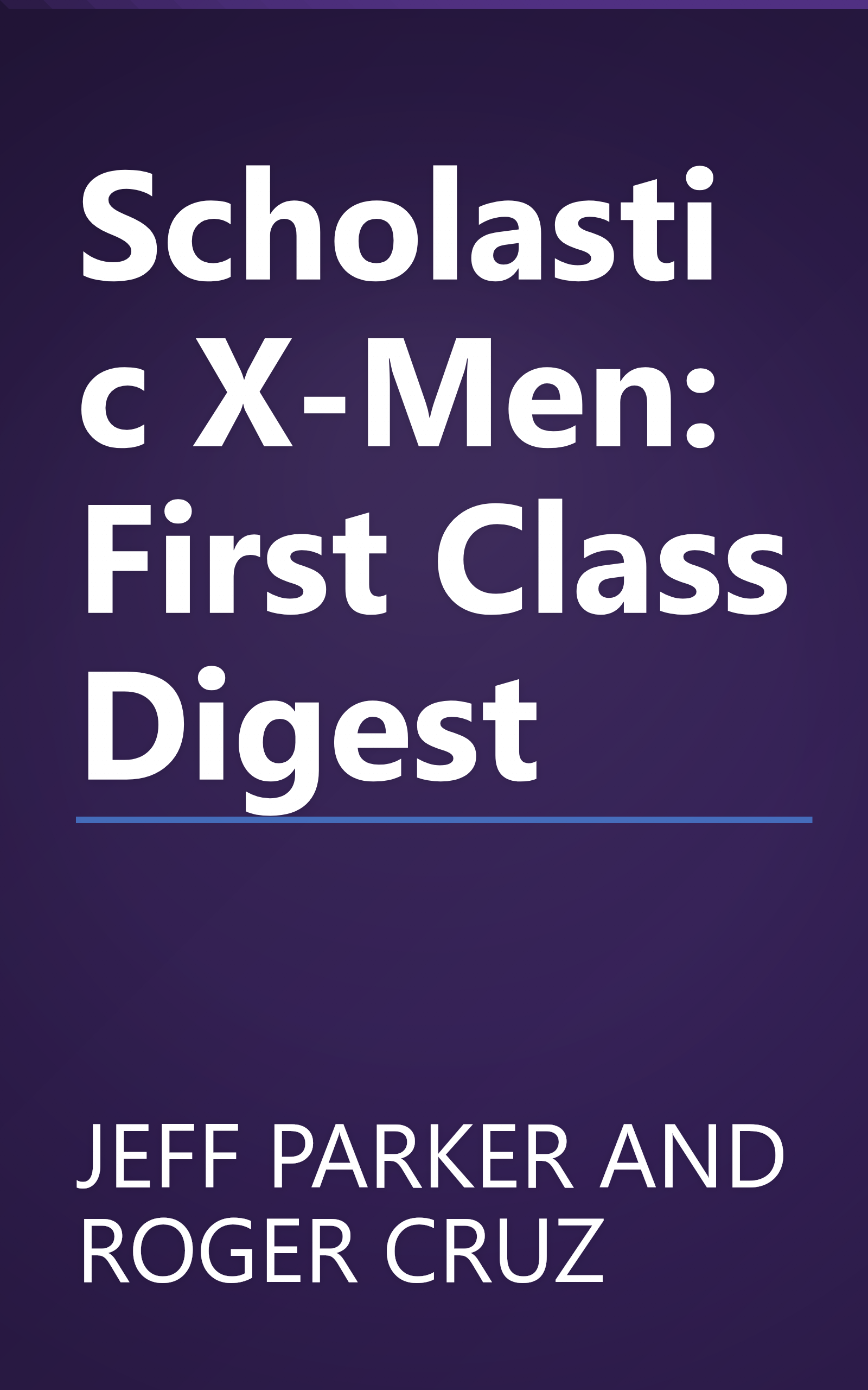 Scholastic X-Men: First Class Digest book cover