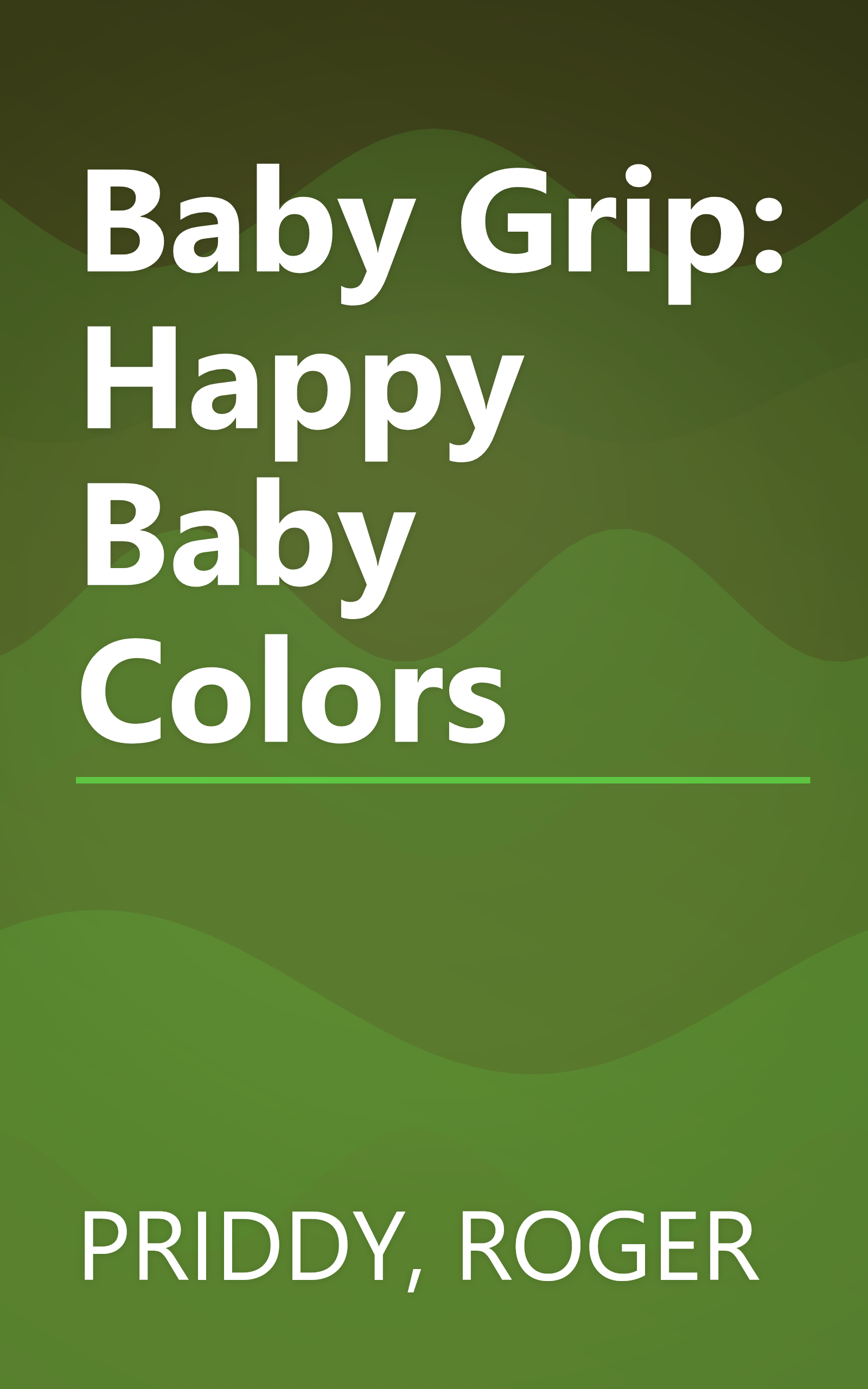 Baby Grip: Happy Baby Colors book cover