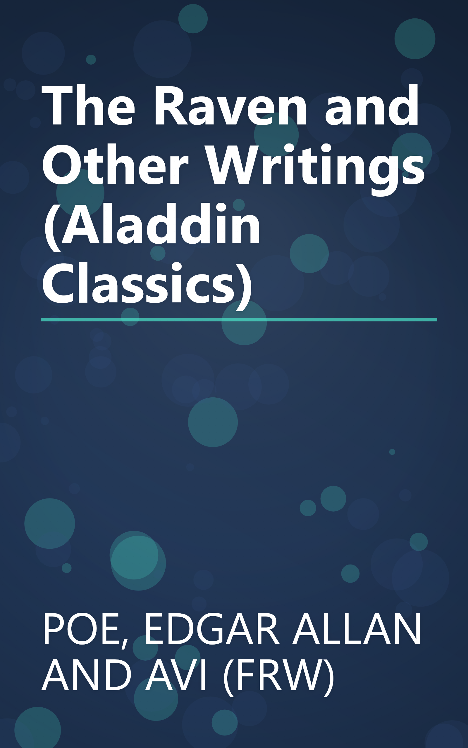 The Raven and Other Writings (Aladdin Classics) book cover